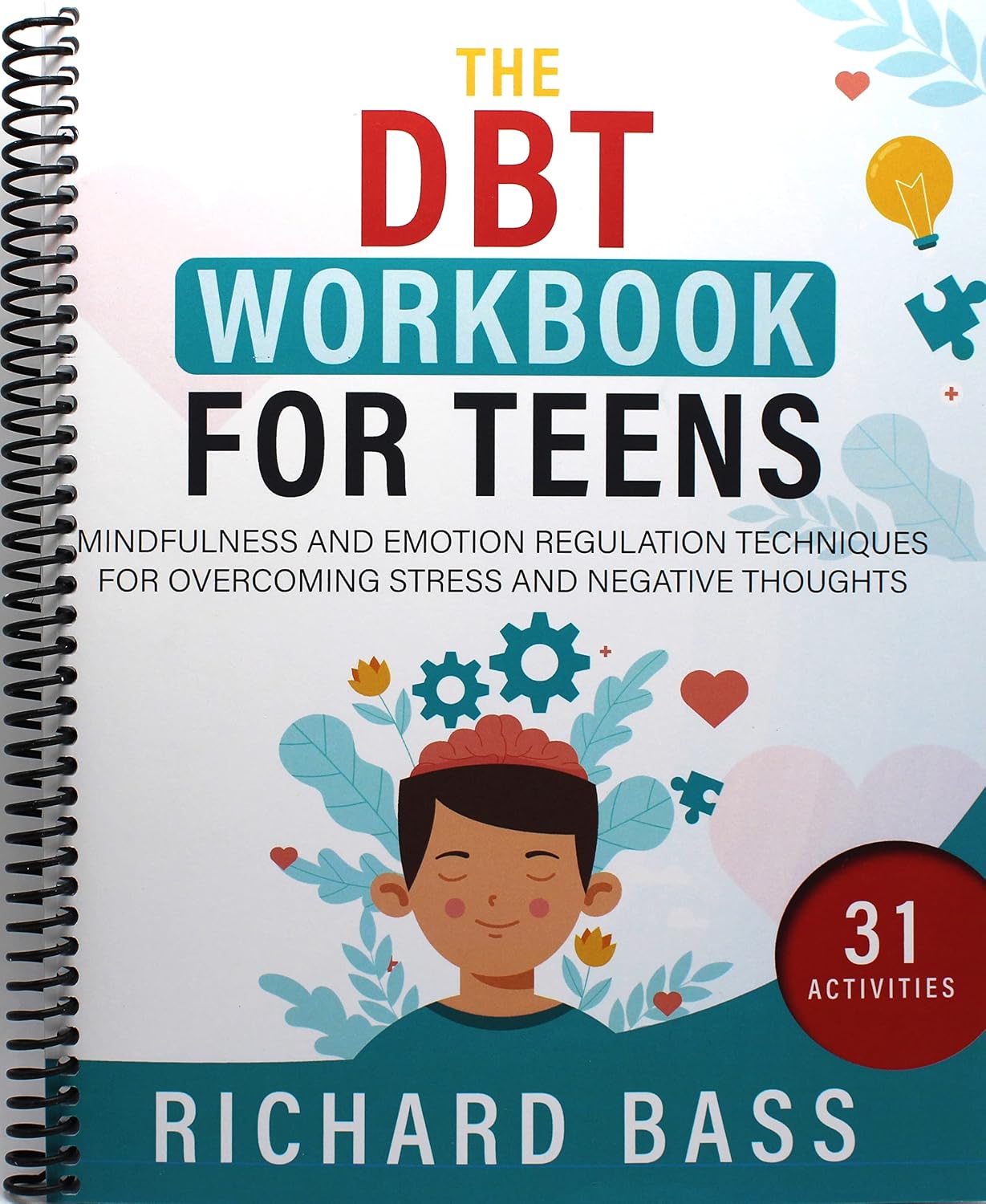 The DBT Workbook for Teens: Mindfulness and Emotion Regulation ...