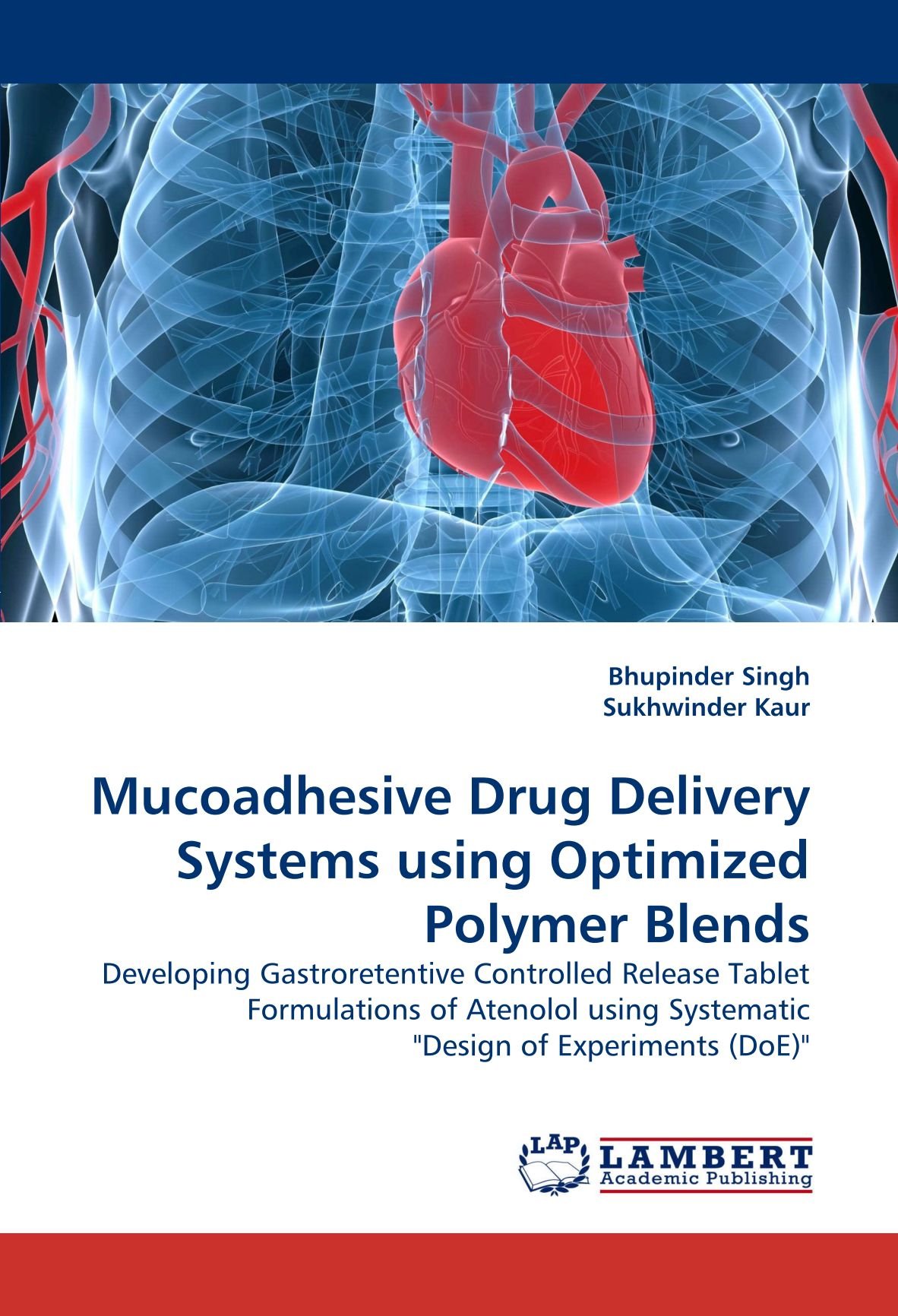 Buy Mucoadhesive Drug Delivery Systems using Optimized Polymer Blends ...