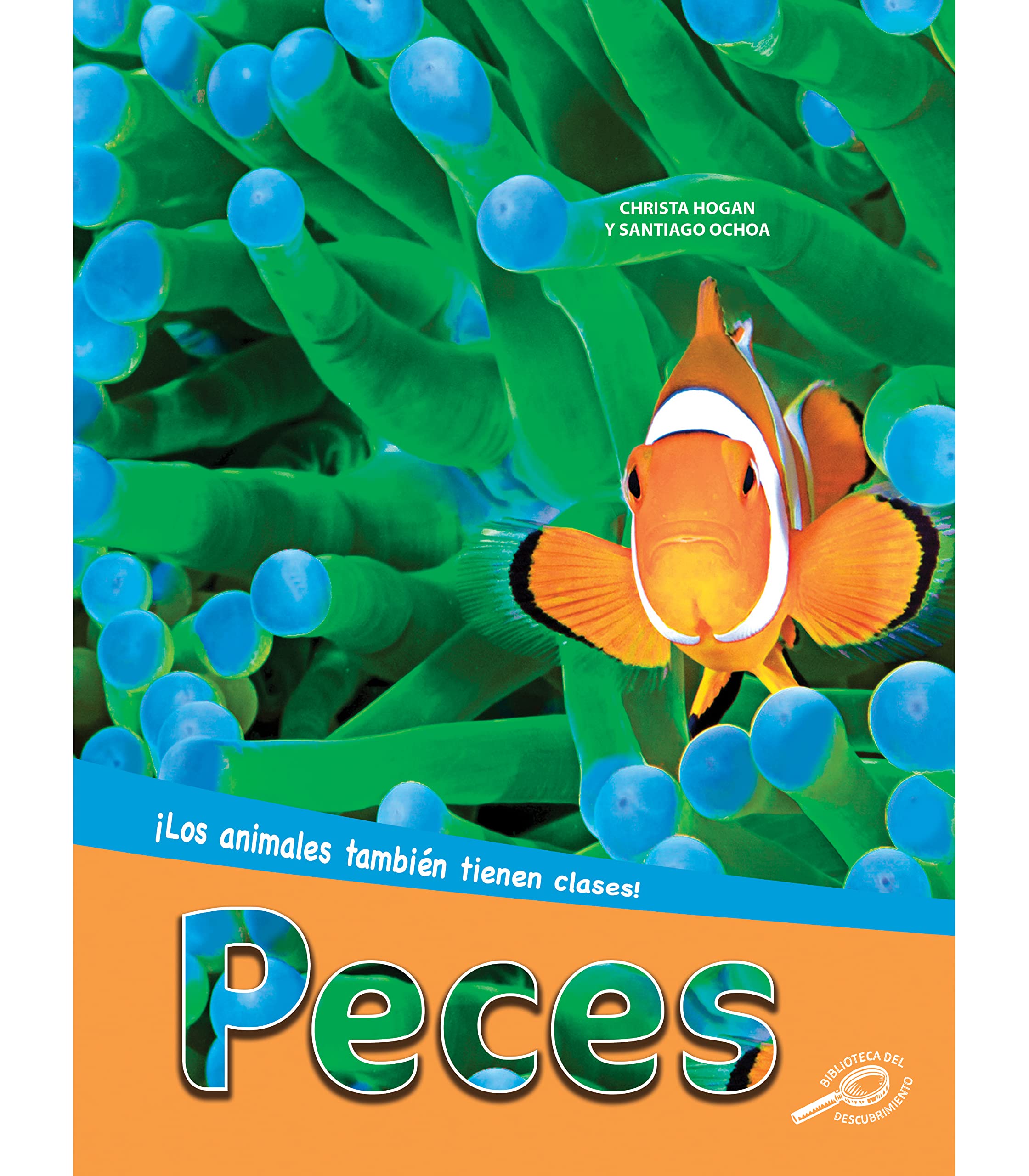 Peces (Fish), Guided Reading Level O (Los animales también tienen ...