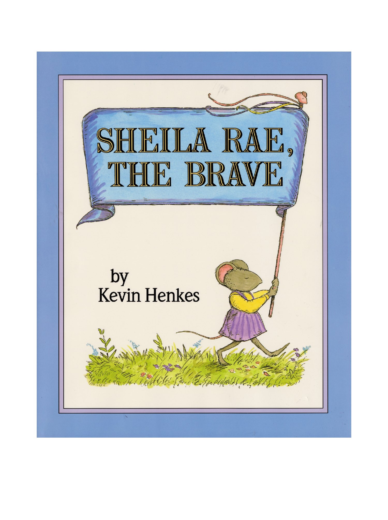 Amazon.com: Sheila Rae, the Brave: 9780688071554: Henkes, Kevin, Henkes ...