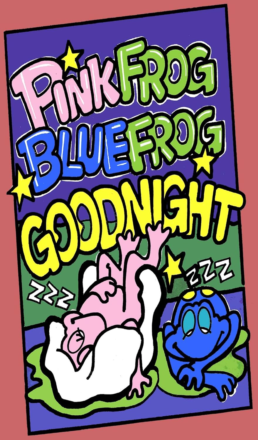 Pink Frog Blue Frog: Goodnight, Lilly and Billy it's Bedtime (Pink Frog ...
