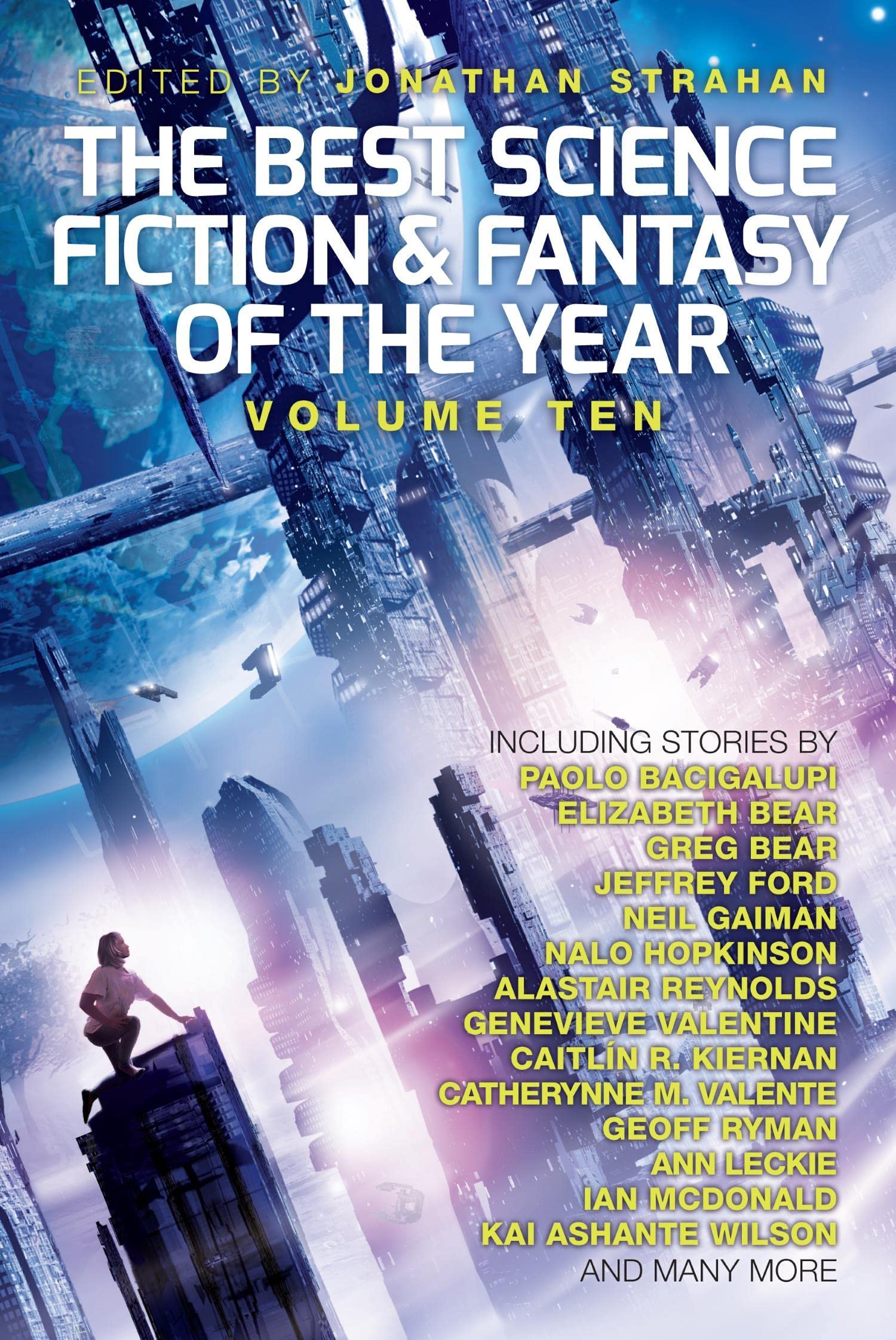 The Best Science Fiction and Fantasy of the Year, Volume Ten (10 ...