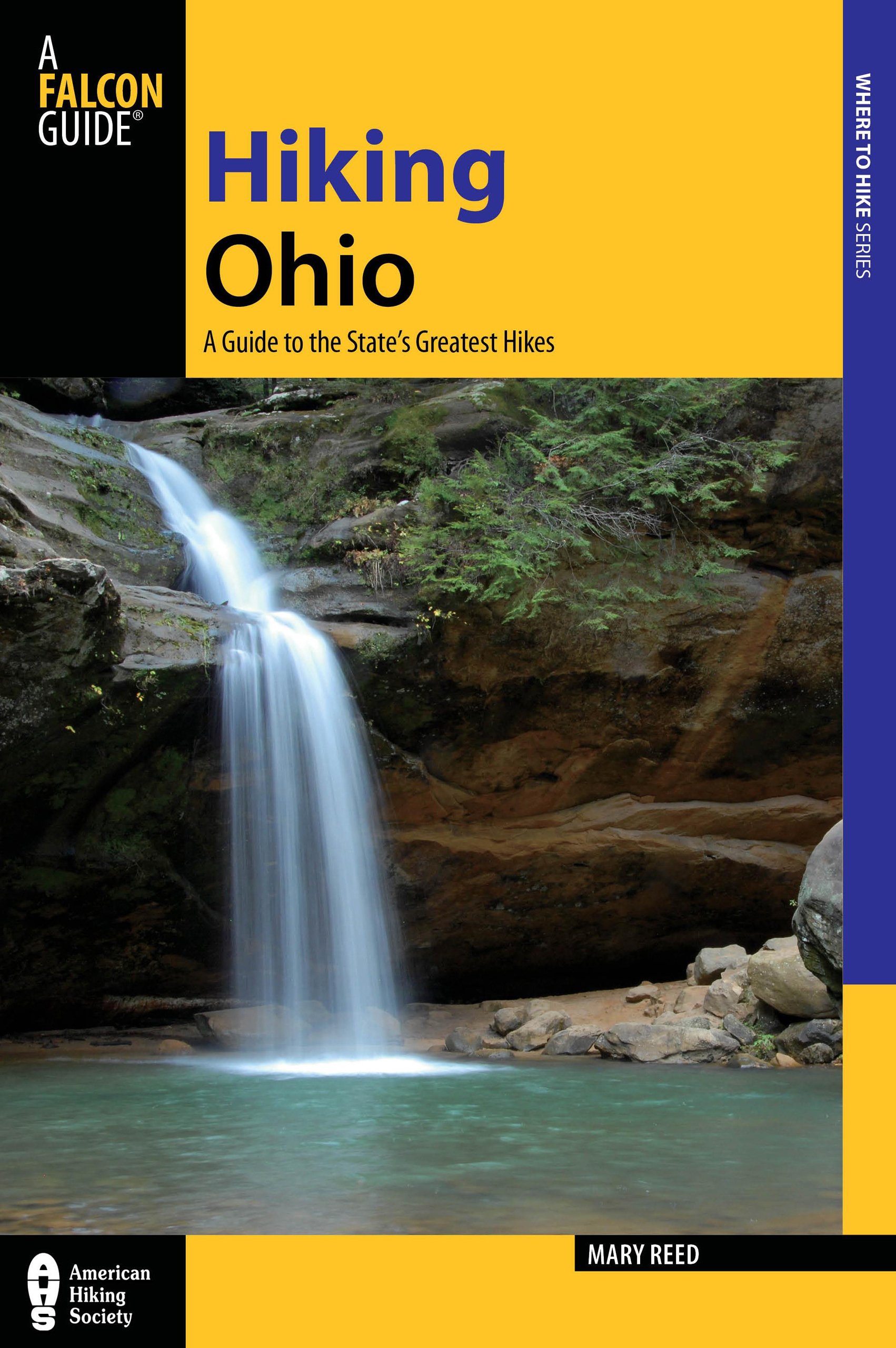 Hiking Ohio: A Guide To The State’s Greatest Hikes (State Hiking Guides ...