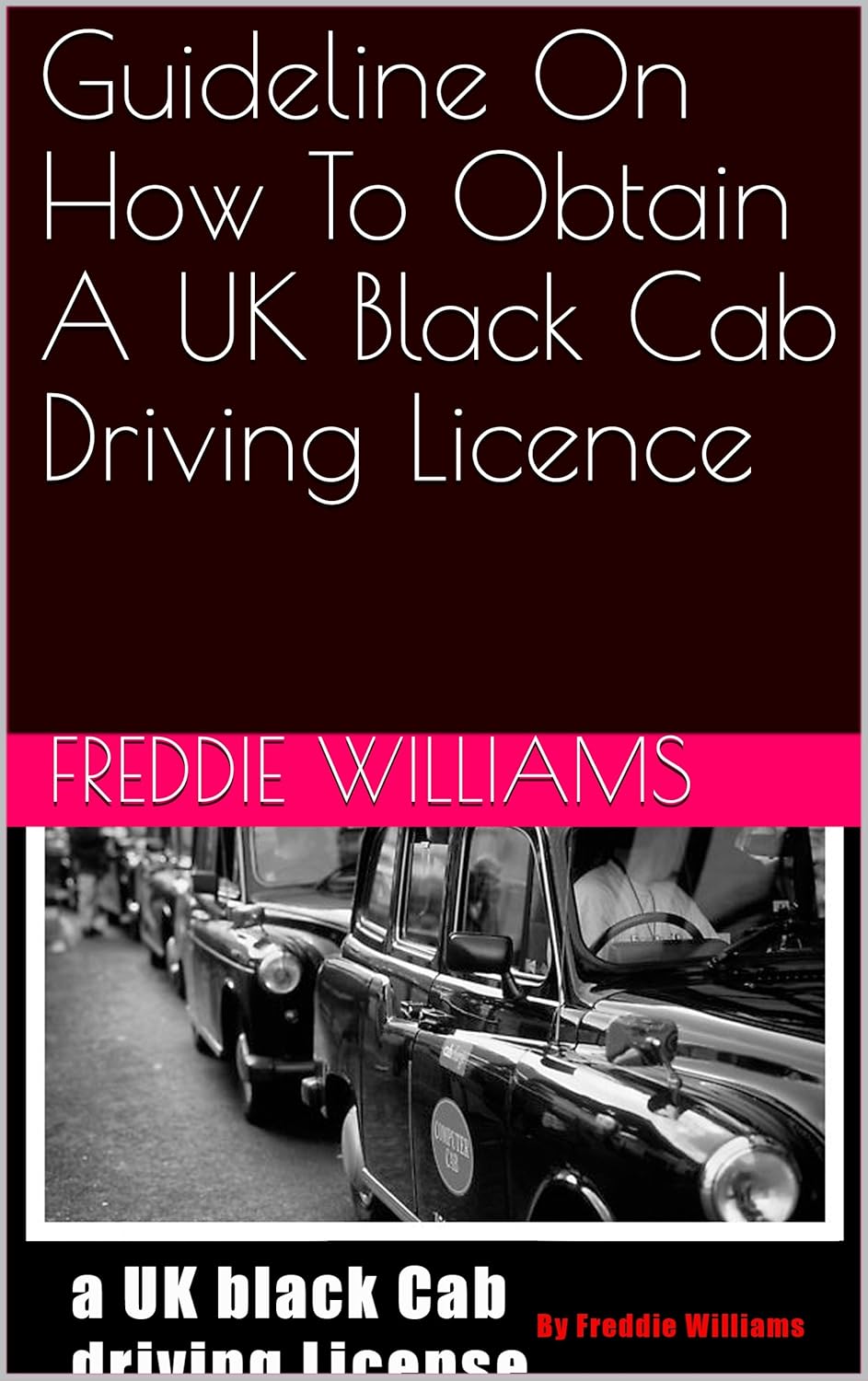 Amazon.com: Guideline On How To Obtain A UK Black Cab Driving Licence ...