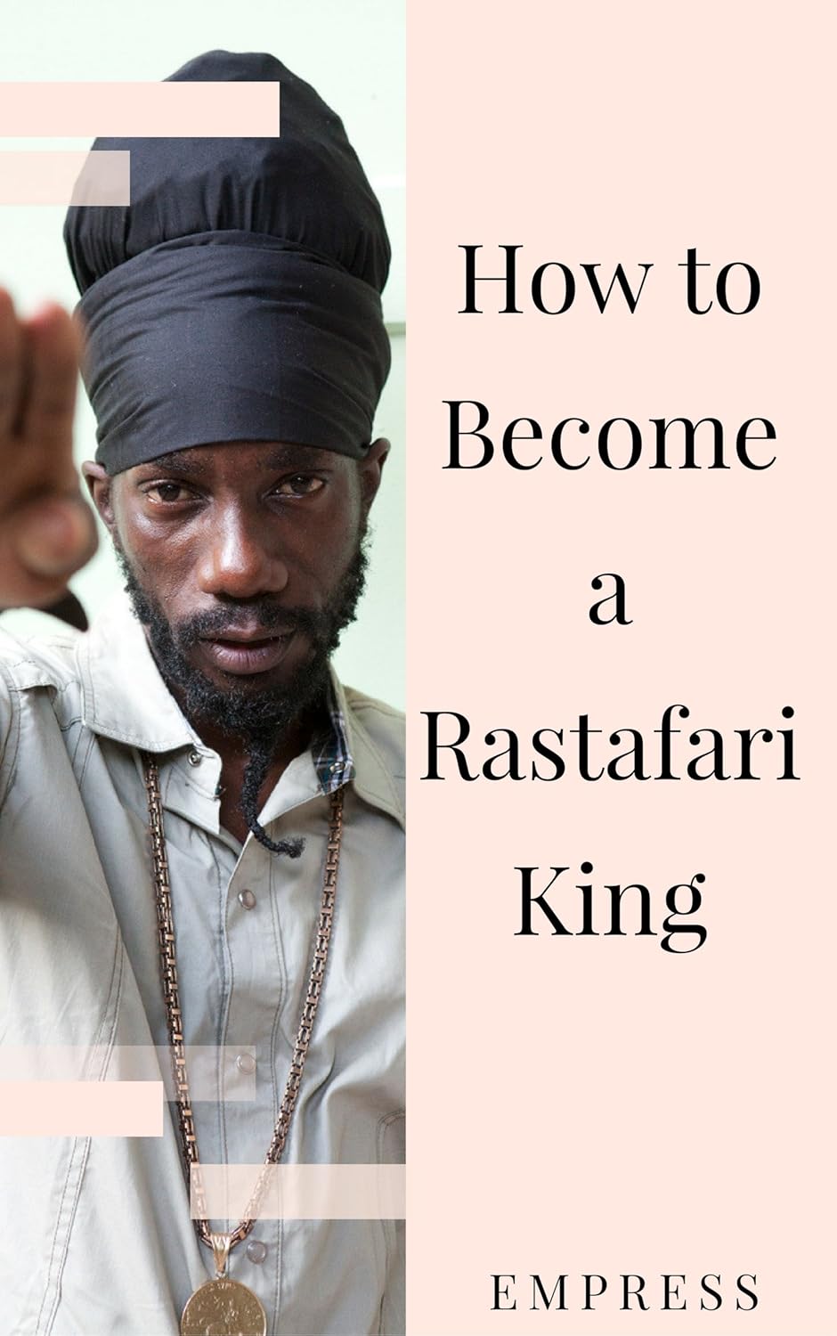 How to Become a Rastafari King: 90 Principles & Tips for Men to Convert ...