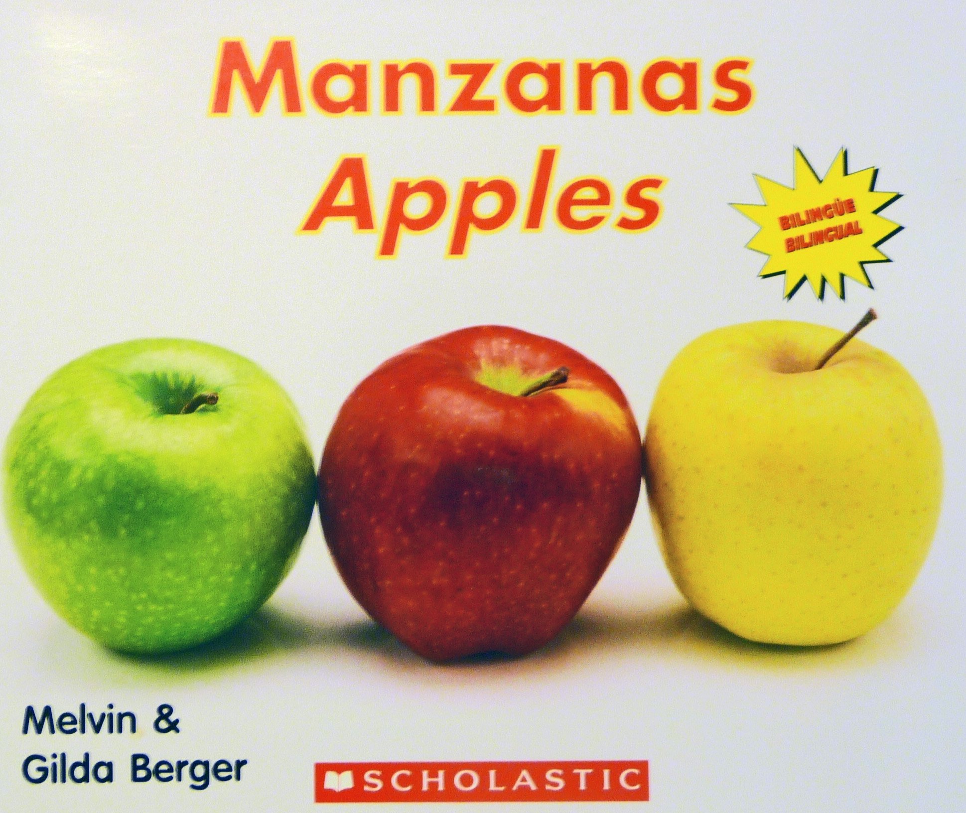 Manzanas/apples: Melvin & Gilda Berger: 9780439791779: Amazon.com: Books