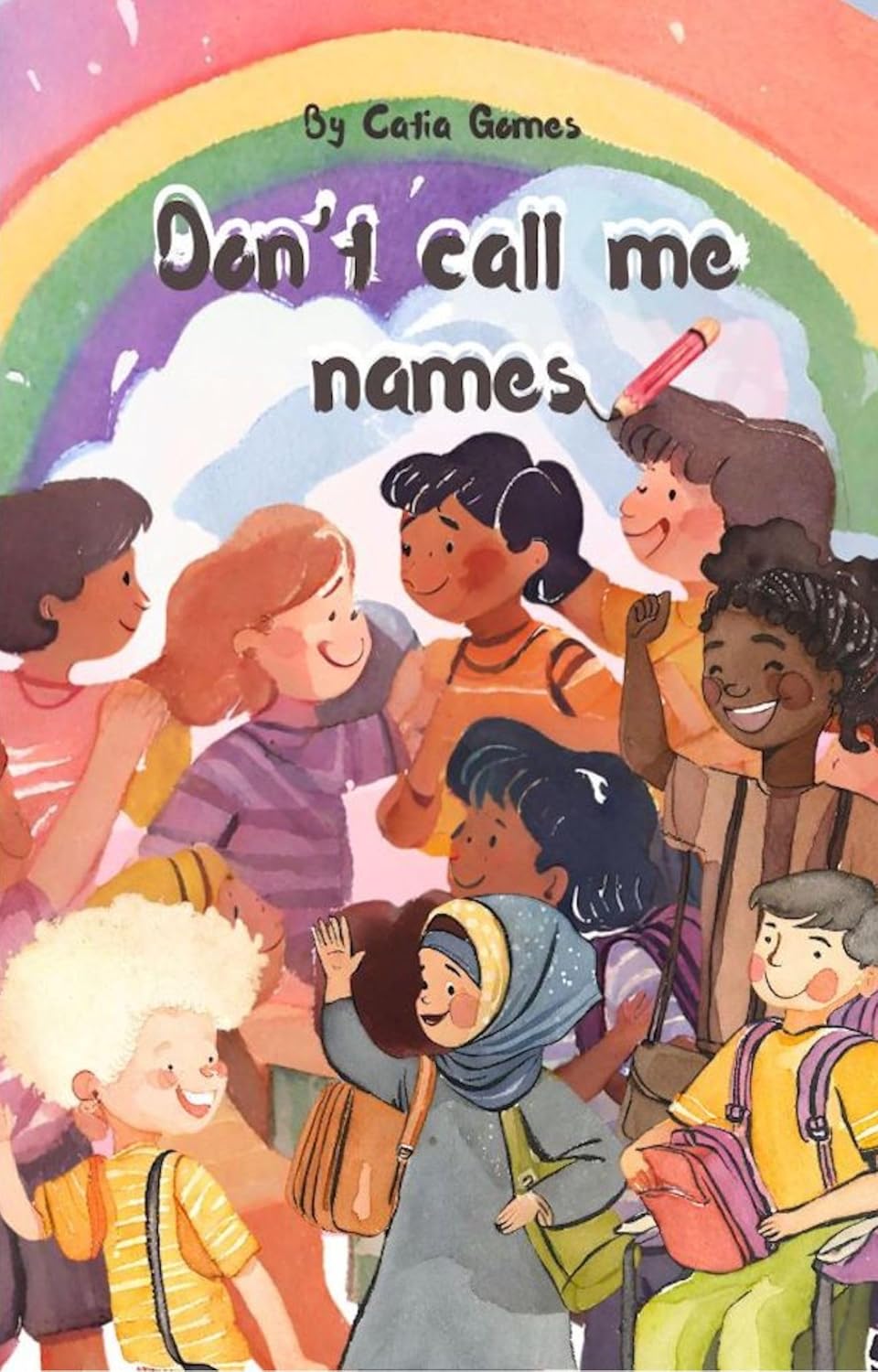Don't call me names - Kindle edition by gomes, catia. Children Kindle ...