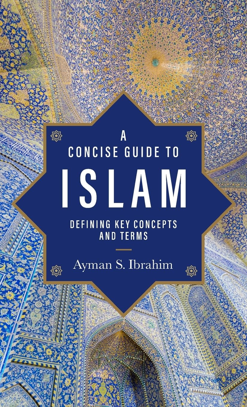 Buy A Concise Guide to Islam: Defining Key Concepts and Terms ...