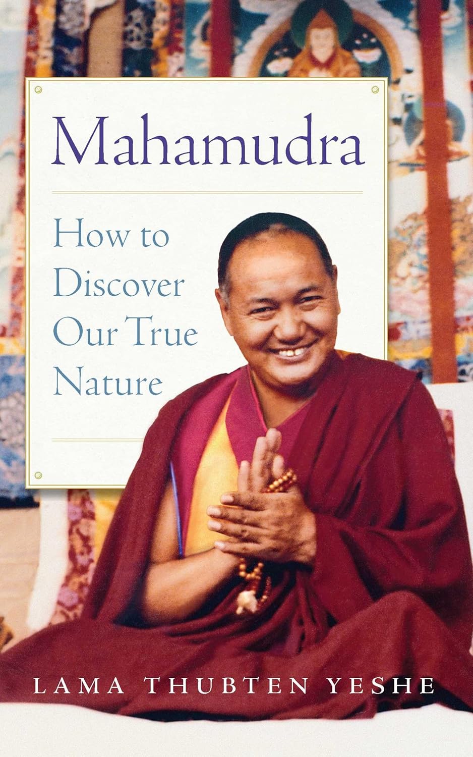 Amazon.com: Mahamudra: How to Discover Our True Nature: 9781614293958 ...