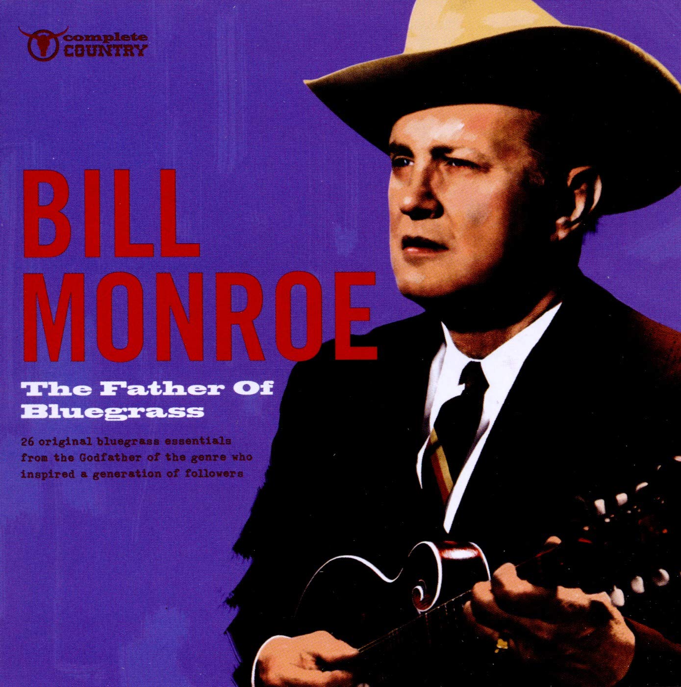 Bill Monroe - The Father Of Bluegrass - Amazon.com Music