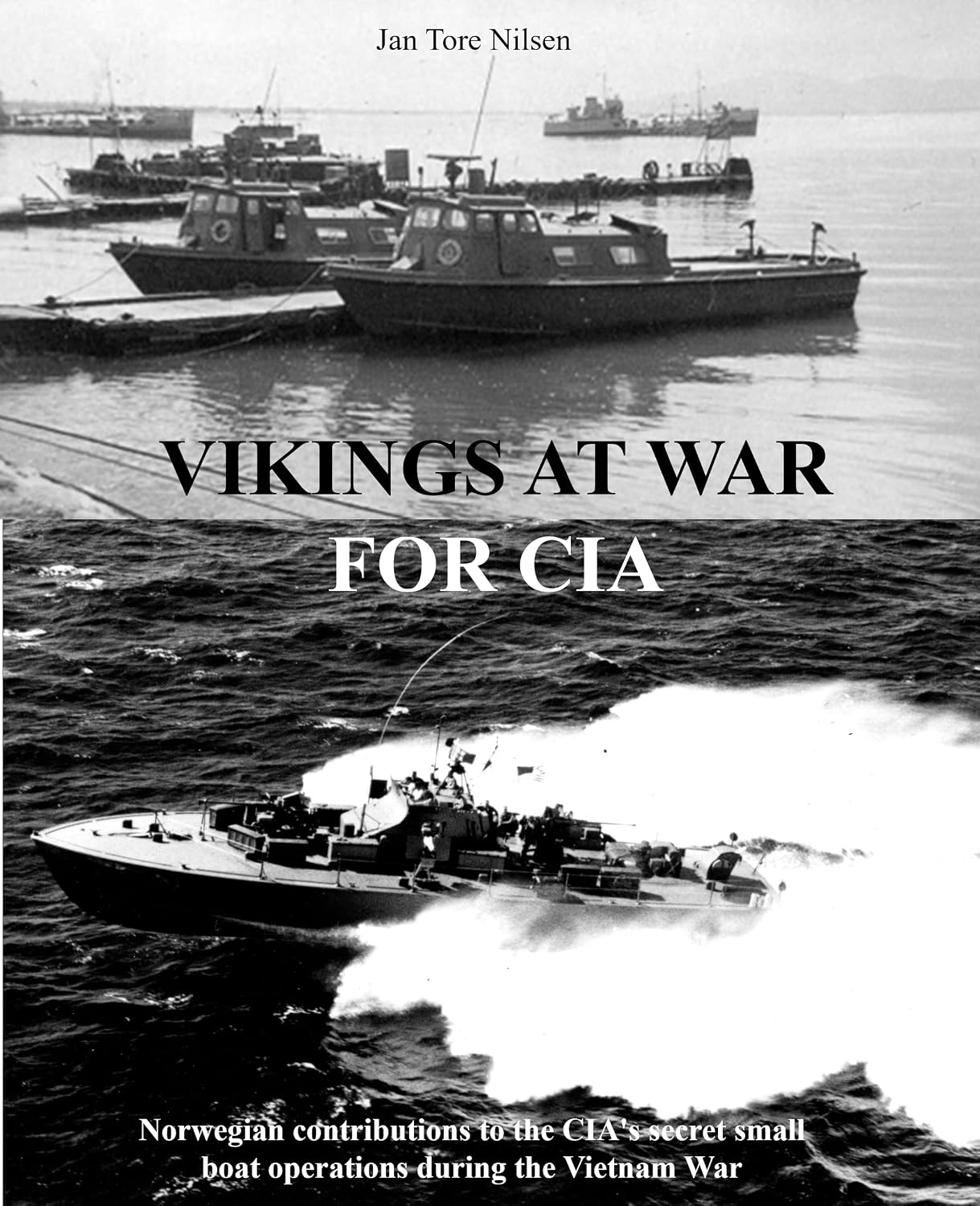 Vikings at war for CIA: Norwegian Contributions to CIAs secret small ...