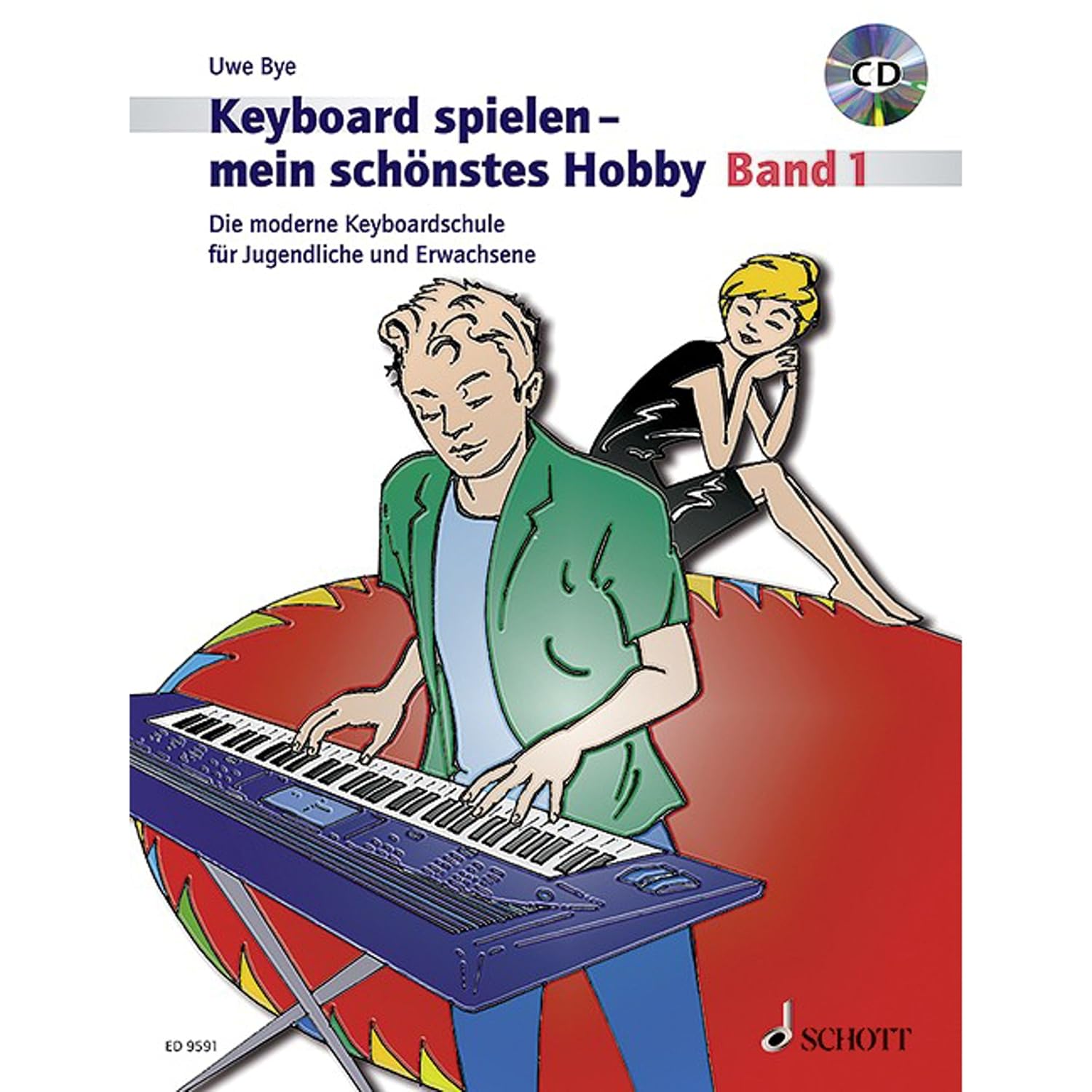 Keyboard spielen - mein schönstes Hobby: Die moderne Keyboardschule für ...