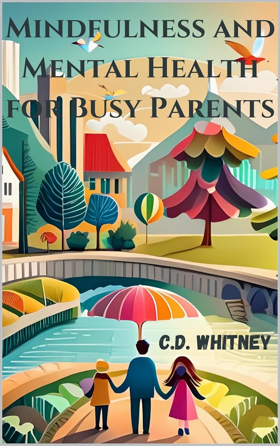 Amazon.com: Mindfulness and Mental Health for Busy Parents eBook ...