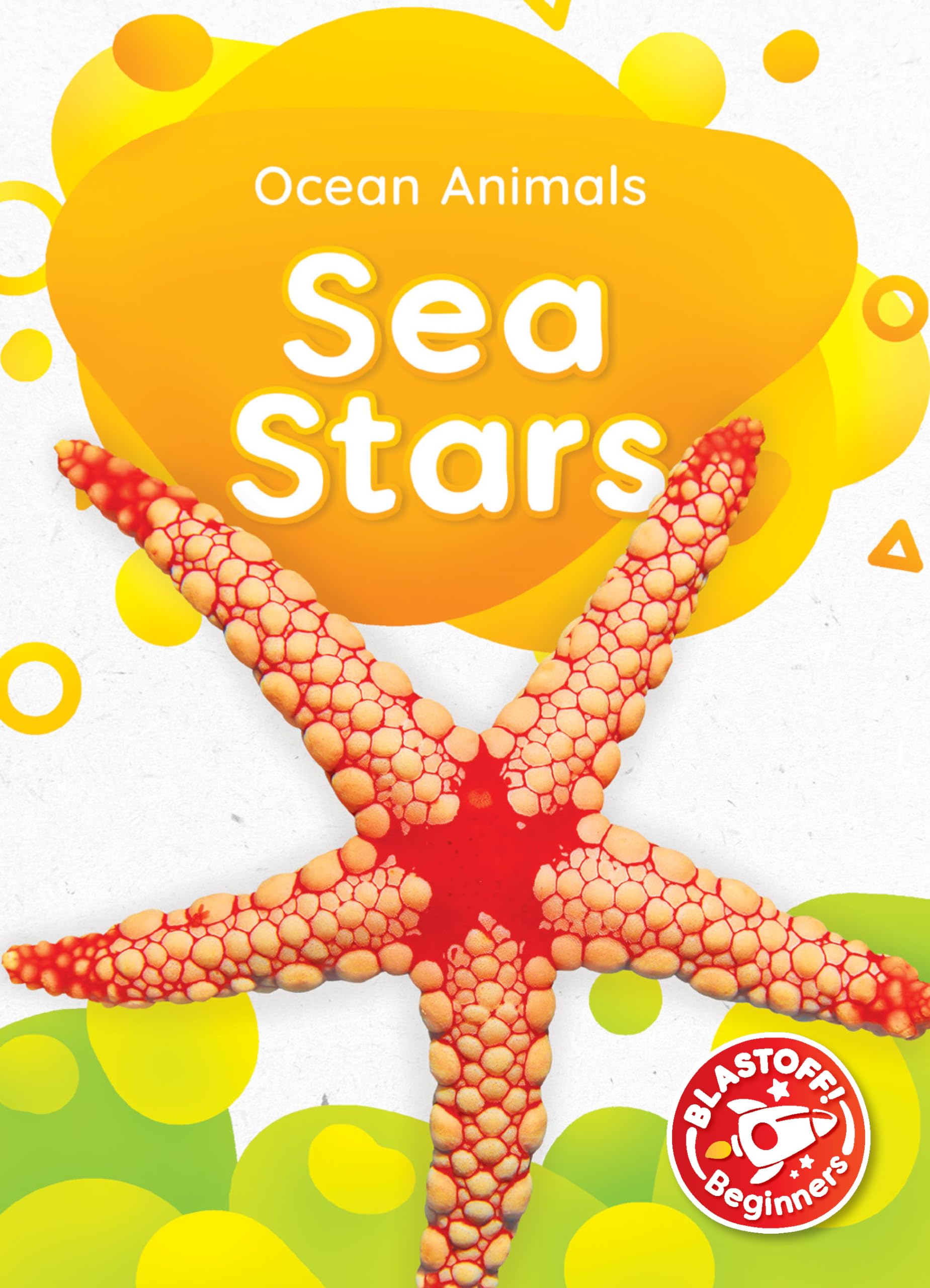 Sea Stars (Ocean Animals: Blastoff! Beginners): Derek Zobel ...