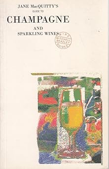 Amazon | Jane Macquitty's Guide to Champagne and Sparkling Wines (Mitchell Beazley Wine Guides ...