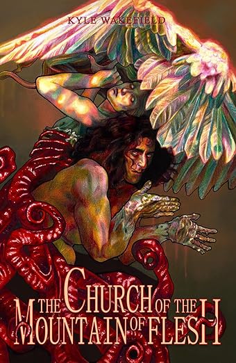The Church of the Mountain of Flesh - Kindle edition by Wakefield, Kyle ...