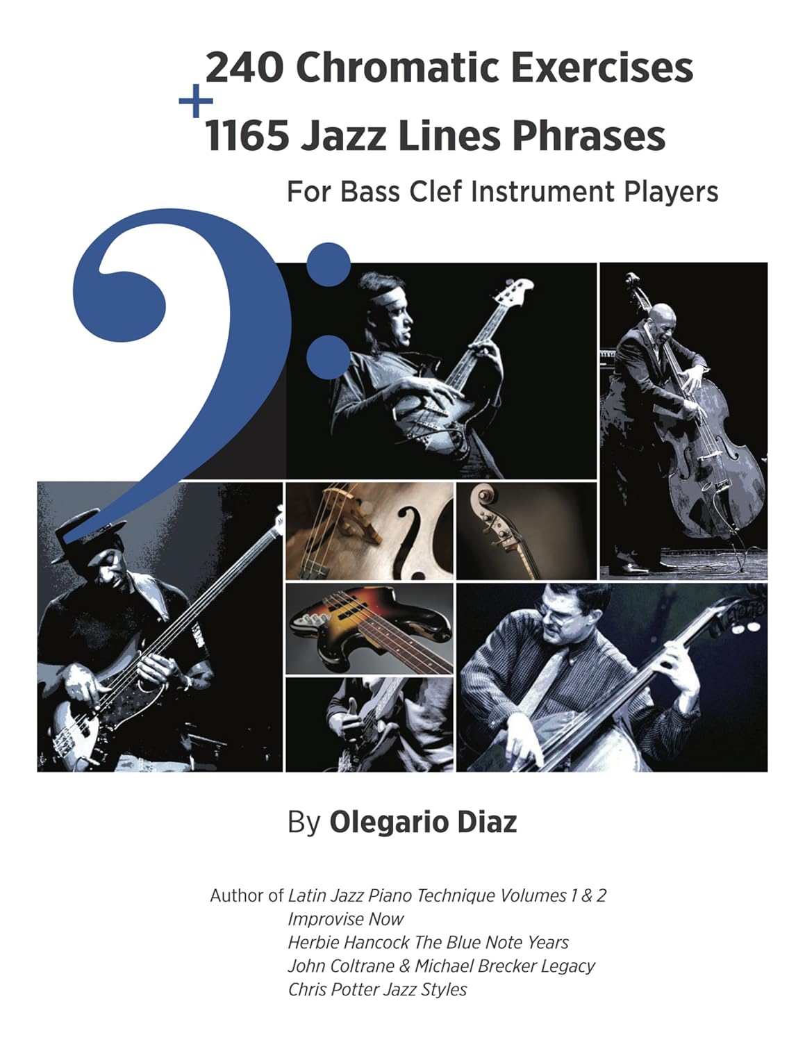 240 Chromatic Exercises + 1165 Jazz Lines Phrases for Bass Clef ...