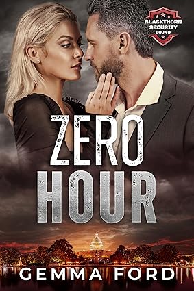 Zero Hour: A gripping, second chance, romantic suspense (Blackthorn Security Book 8) - Kindle ...