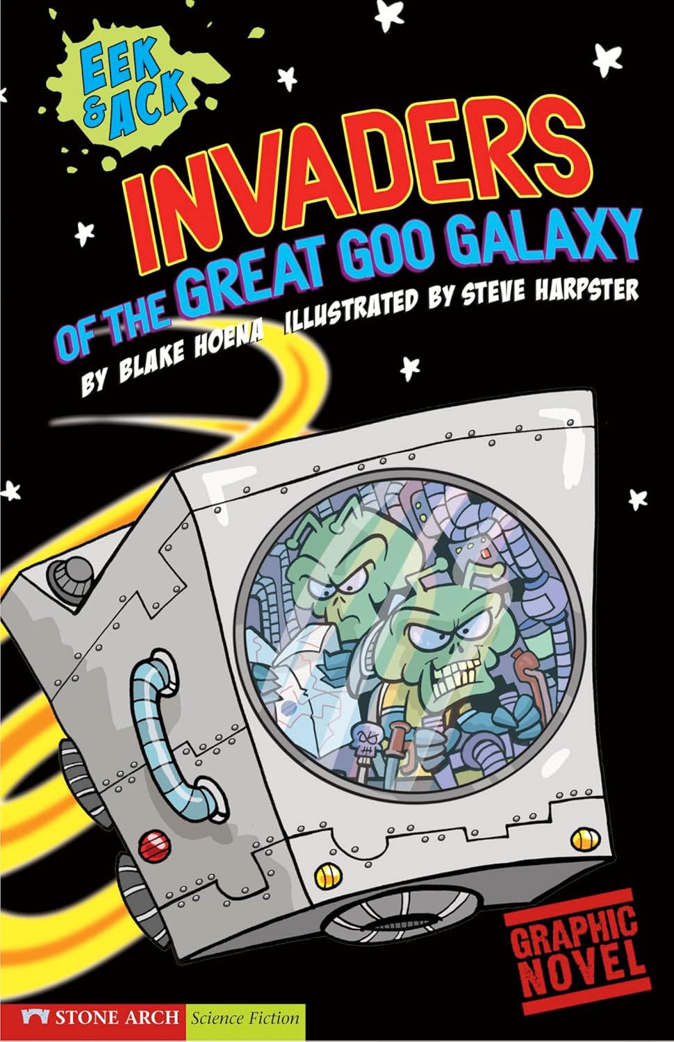 Invaders from the Great Goo Galaxy: Eek & Ack (Graphic Sparks): Hoena ...