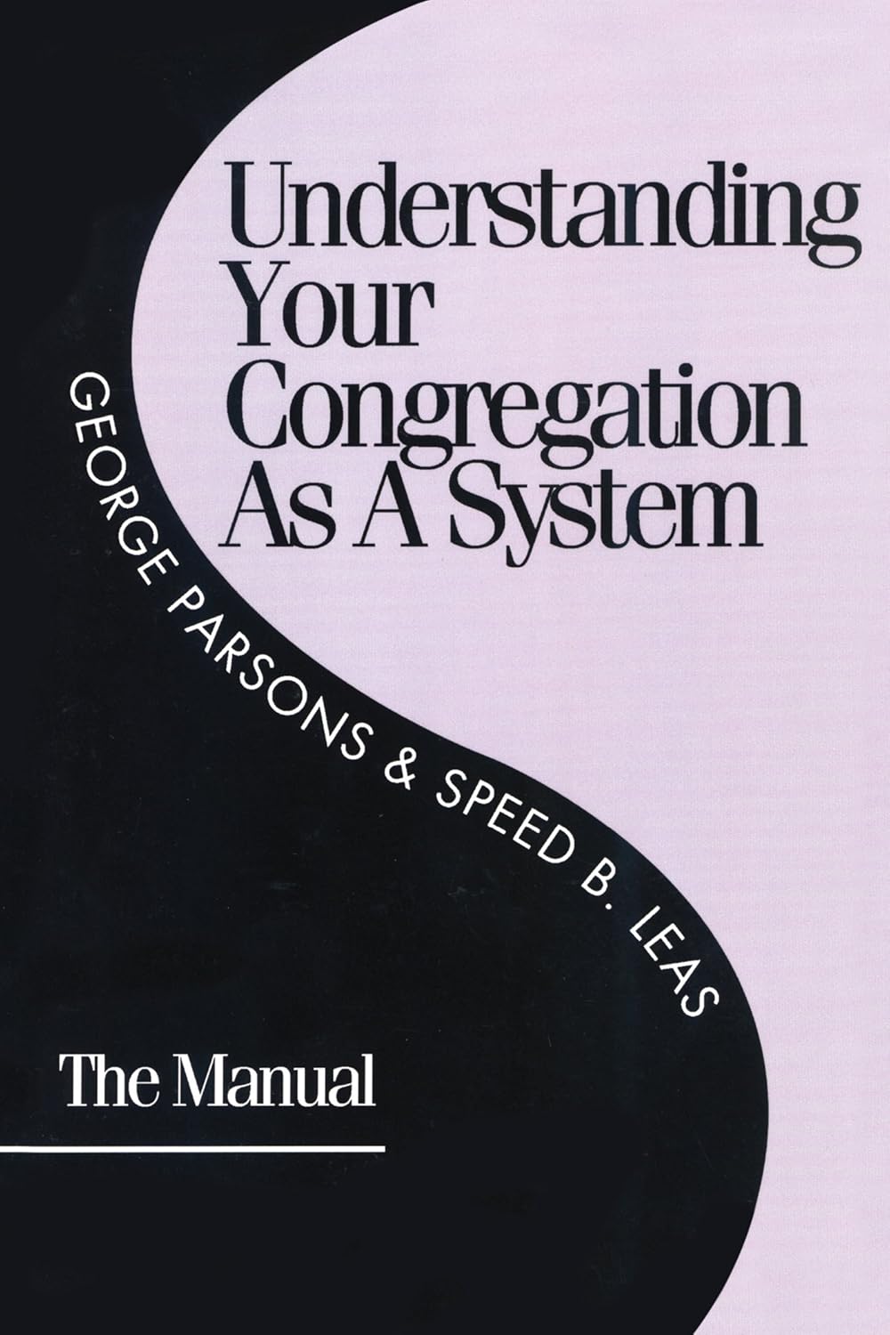 Understanding Your Congregation as a System: The Manual - Kindle ...