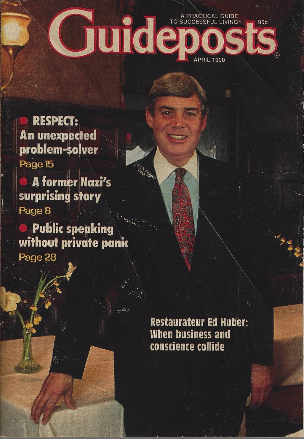 Guideposts April 1990: Respect, An unexpected problem-solver, A former ...