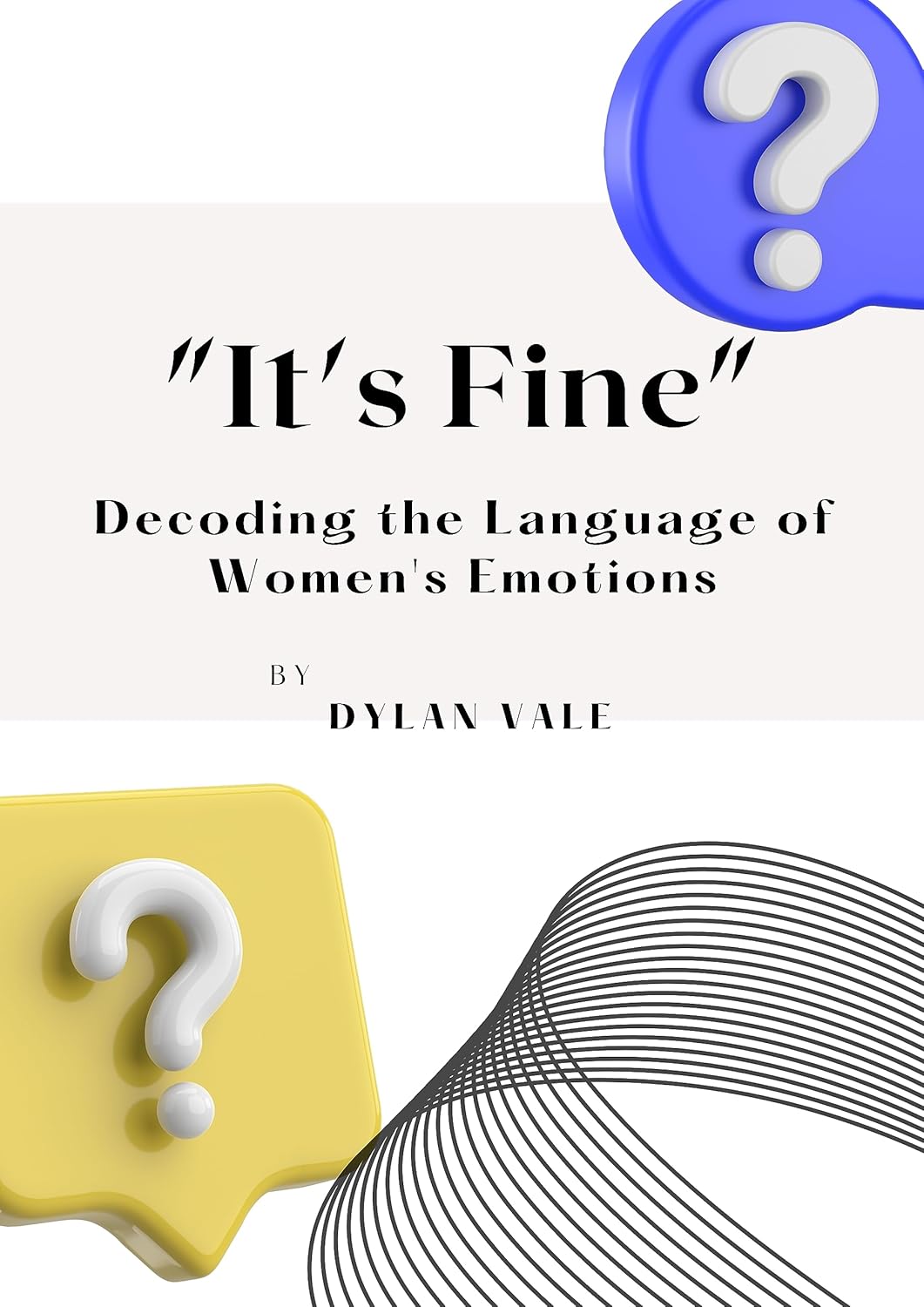 Amazon.com: It's Fine: Decoding the Language of Women's Emotions eBook ...