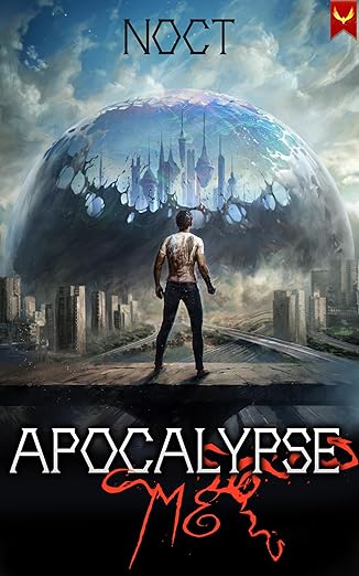 Amazon.com: Apocalypse Me: A LitRPG Adventure eBook : Noct: Kindle Store