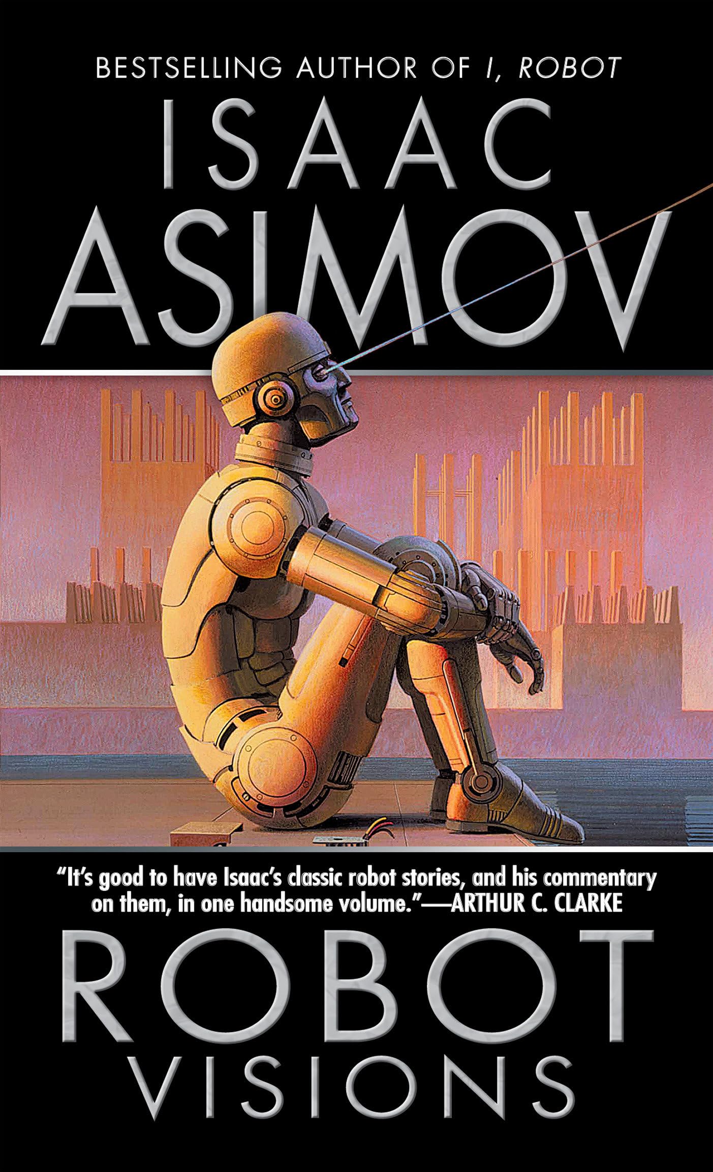 Robot Visions: Asimov, Isaac: 9780451450647: Amazon.com: Books