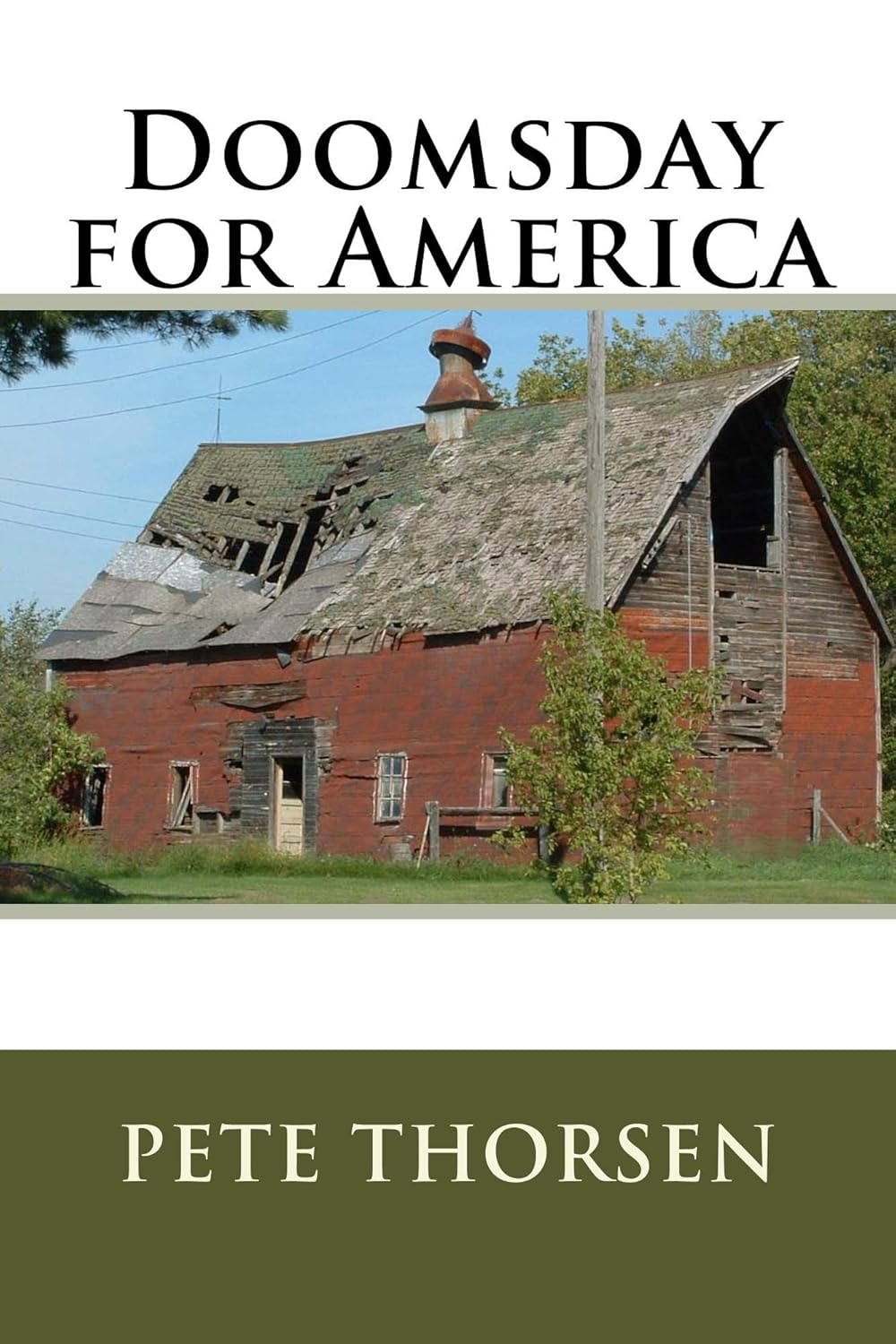 Doomsday for America - Kindle edition by Thorsen, Pete. Literature ...