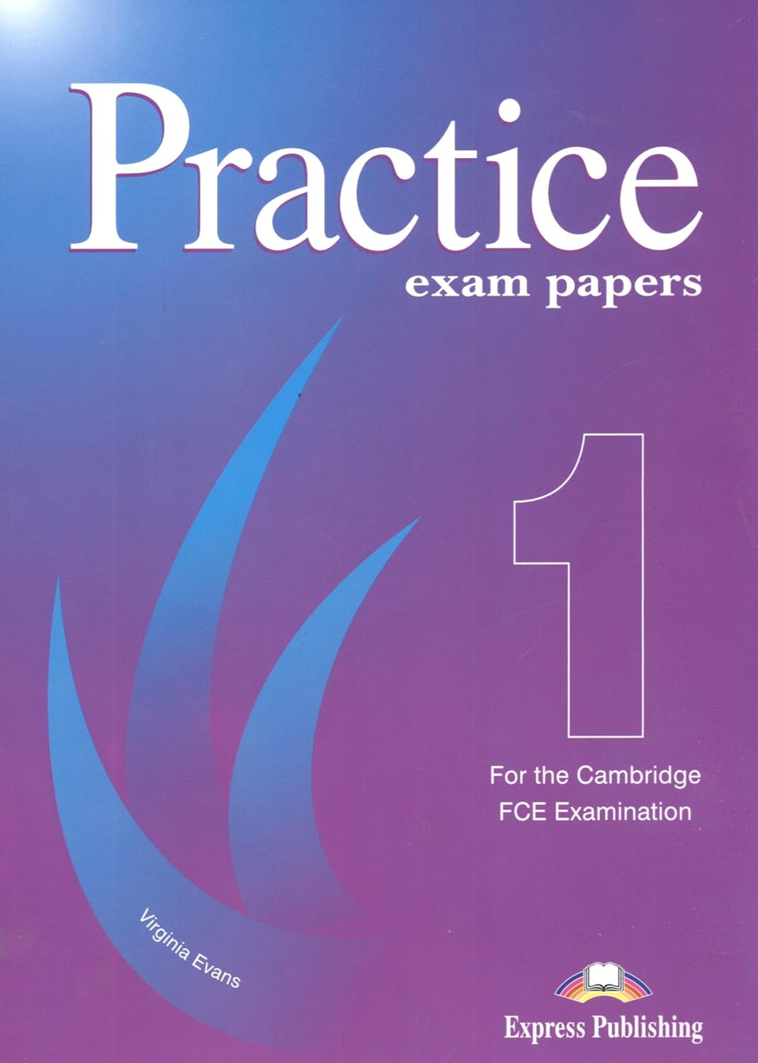 FCE Practice Exam Papers 1: Evans, Virginia: 9781903128640: Amazon.com ...