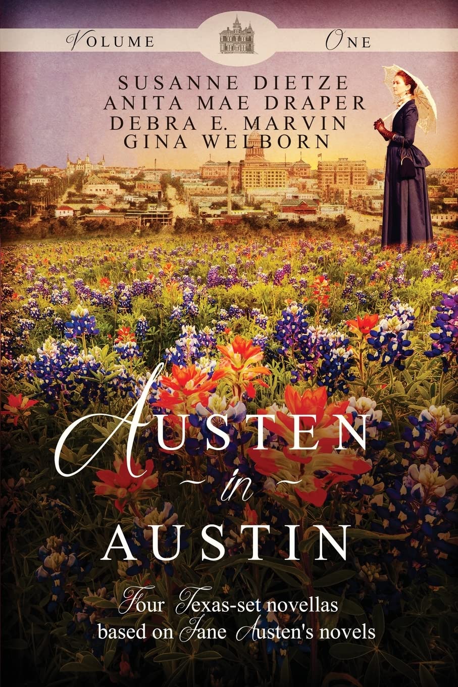 Austen in Austin, Volume 1: Gina Welborn, Anita Mae Draper, Susanne ...