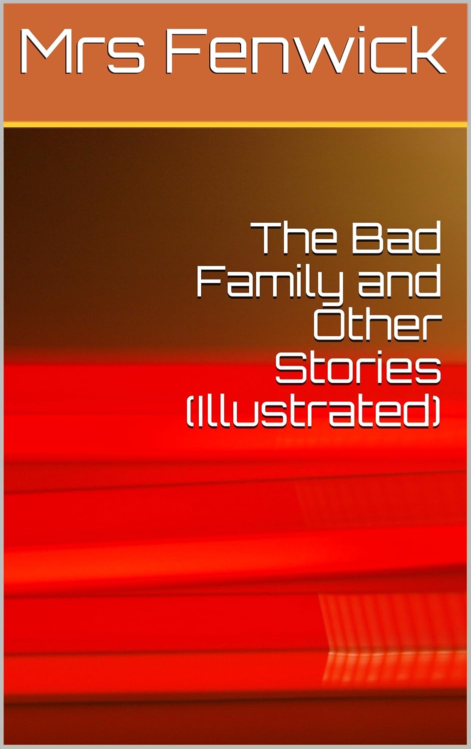 The Bad Family and Other Stories (Illustrated) - Kindle edition by ...