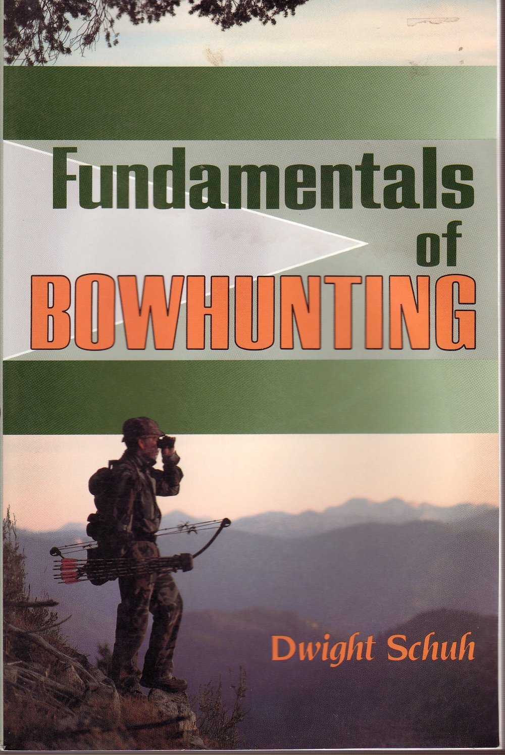 Amazon | Fundamentals of Bowhunting | Schuh, Dwight R. | Hunting