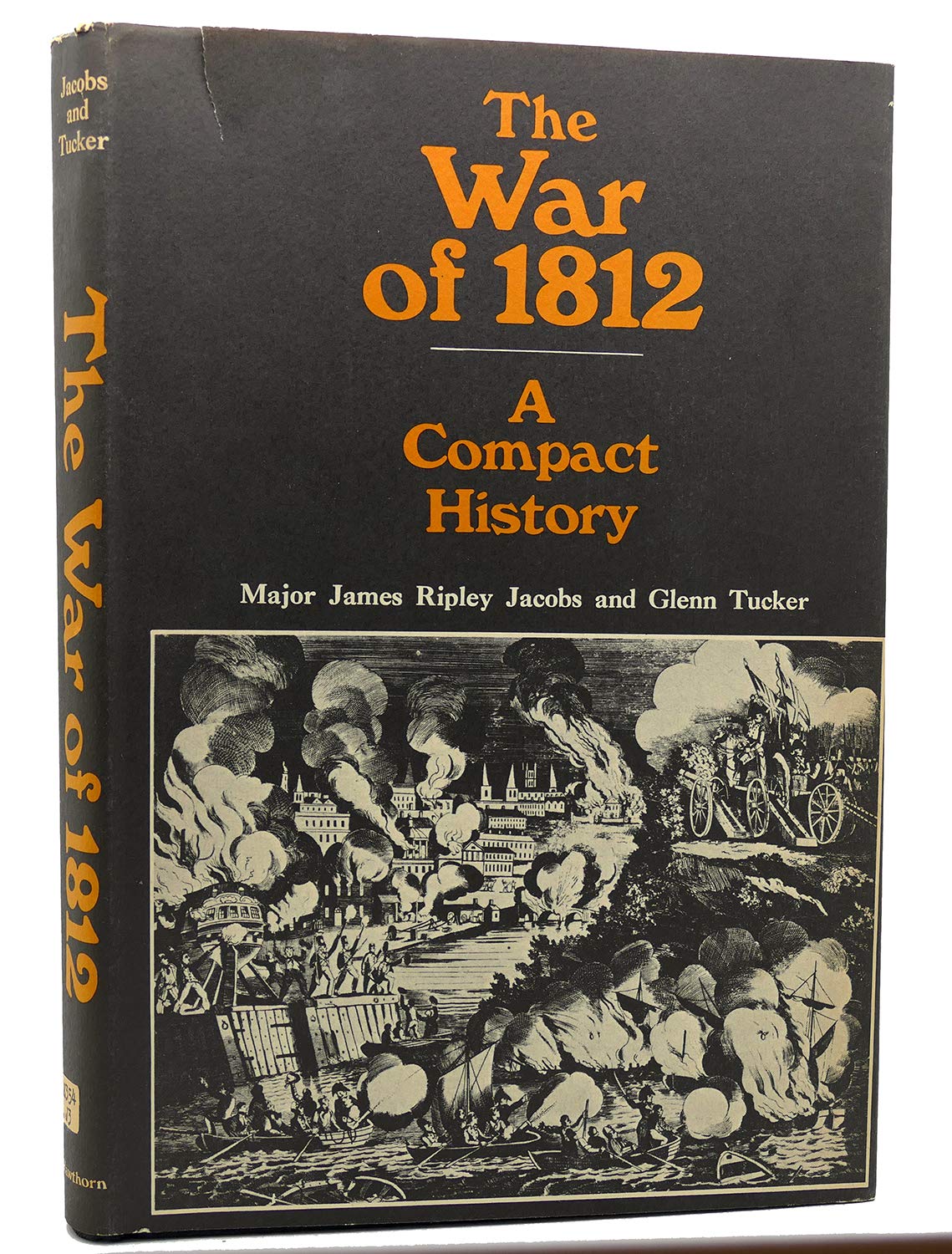 The War of 1812, a Compact History, ([The Military History of the ...