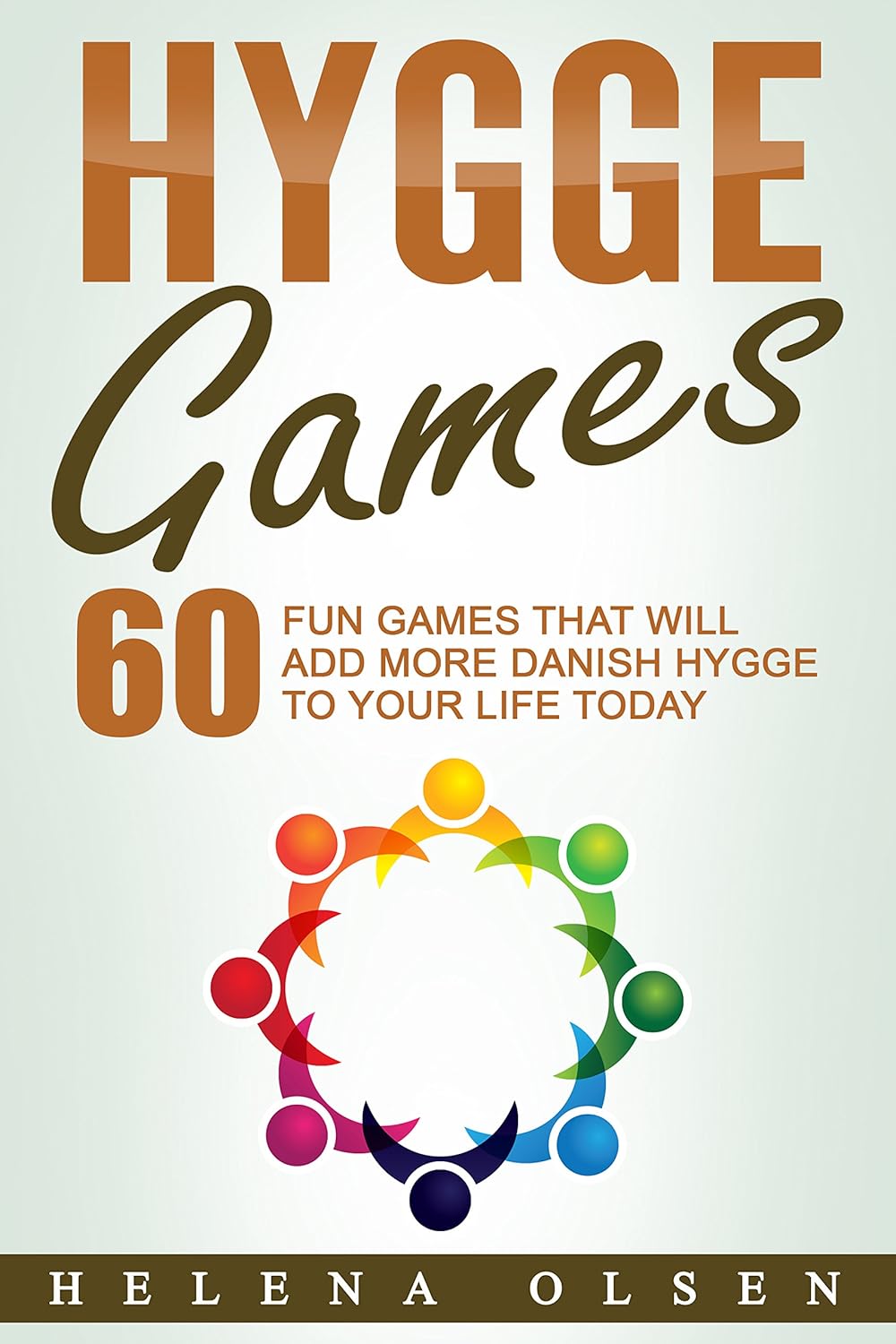 Amazon.com: Hygge Games: 60 Fun Games That Will Add More Danish Hygge ...