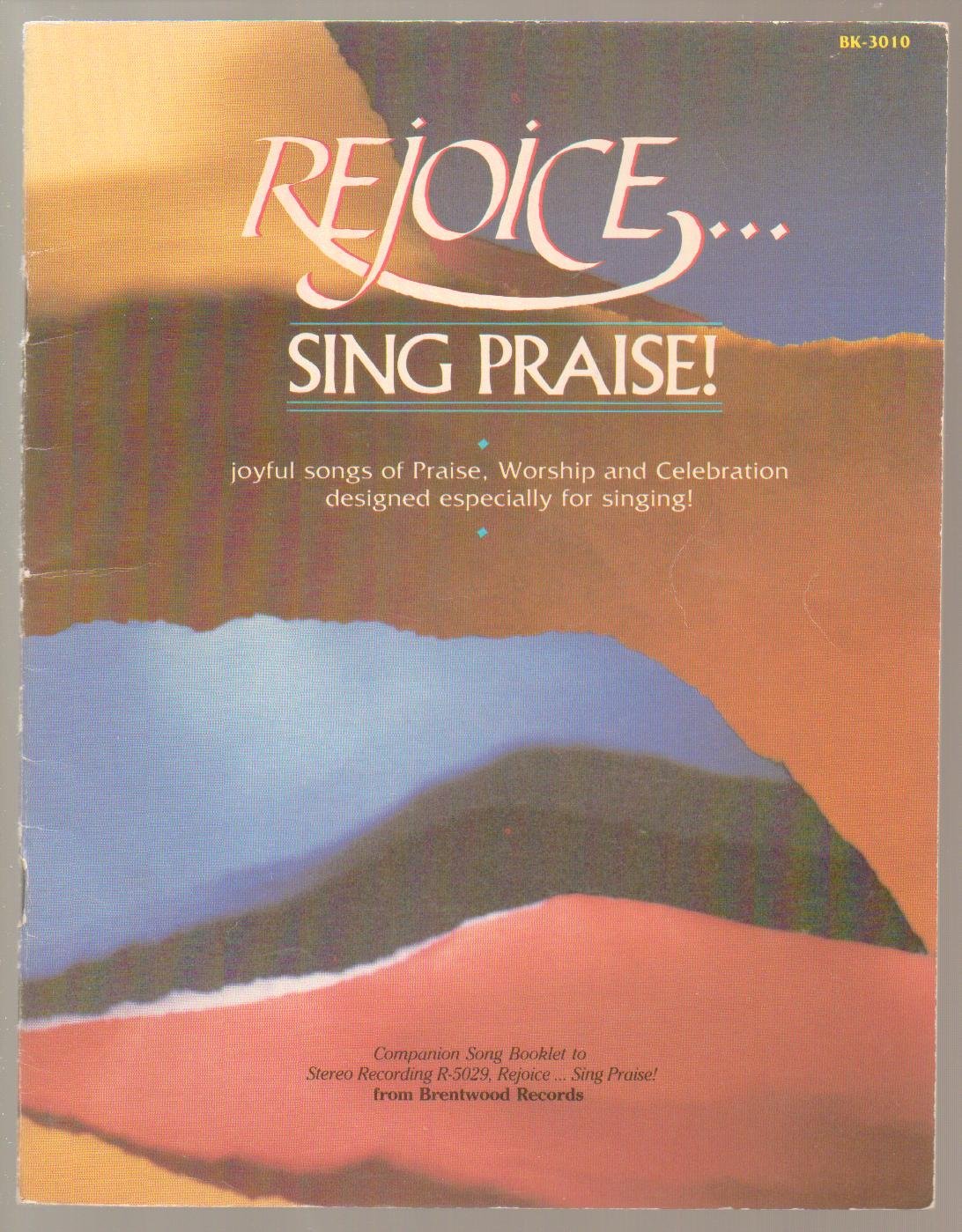 Rejoice . . . Sing Praise! Companion Song Booklet to Stereo Recording R ...