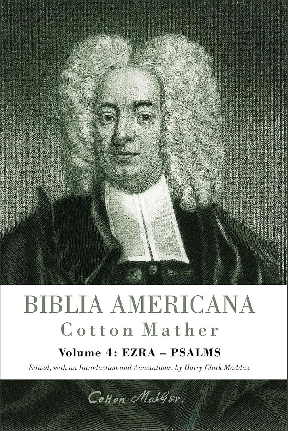 Biblia Americana: Ezra-Psalms: Mather, Cotton, Maddux, Harry Clark ...