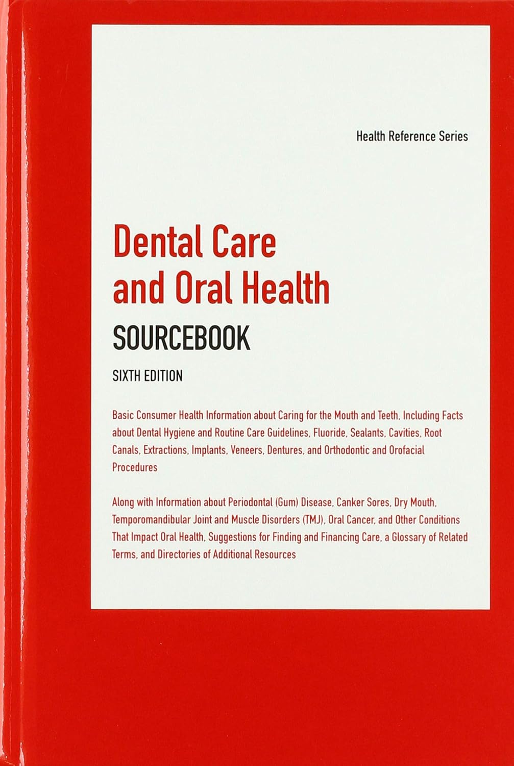 Dental Care and Oral Health Sourcebook: Basic Consumer Health ...