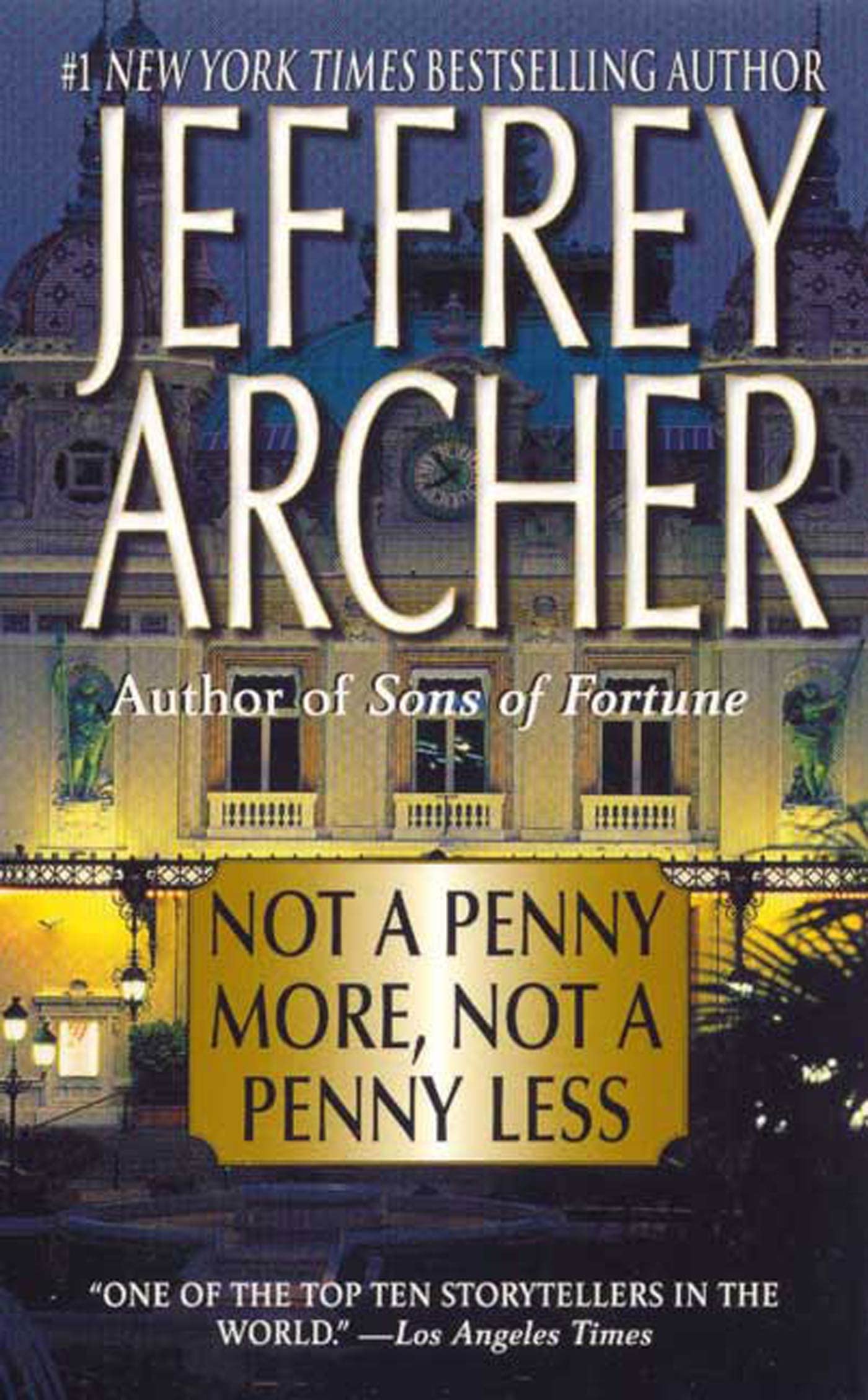 Not a Penny More, Not a Penny Less: Archer, Jeffrey: 9780312997137 ...