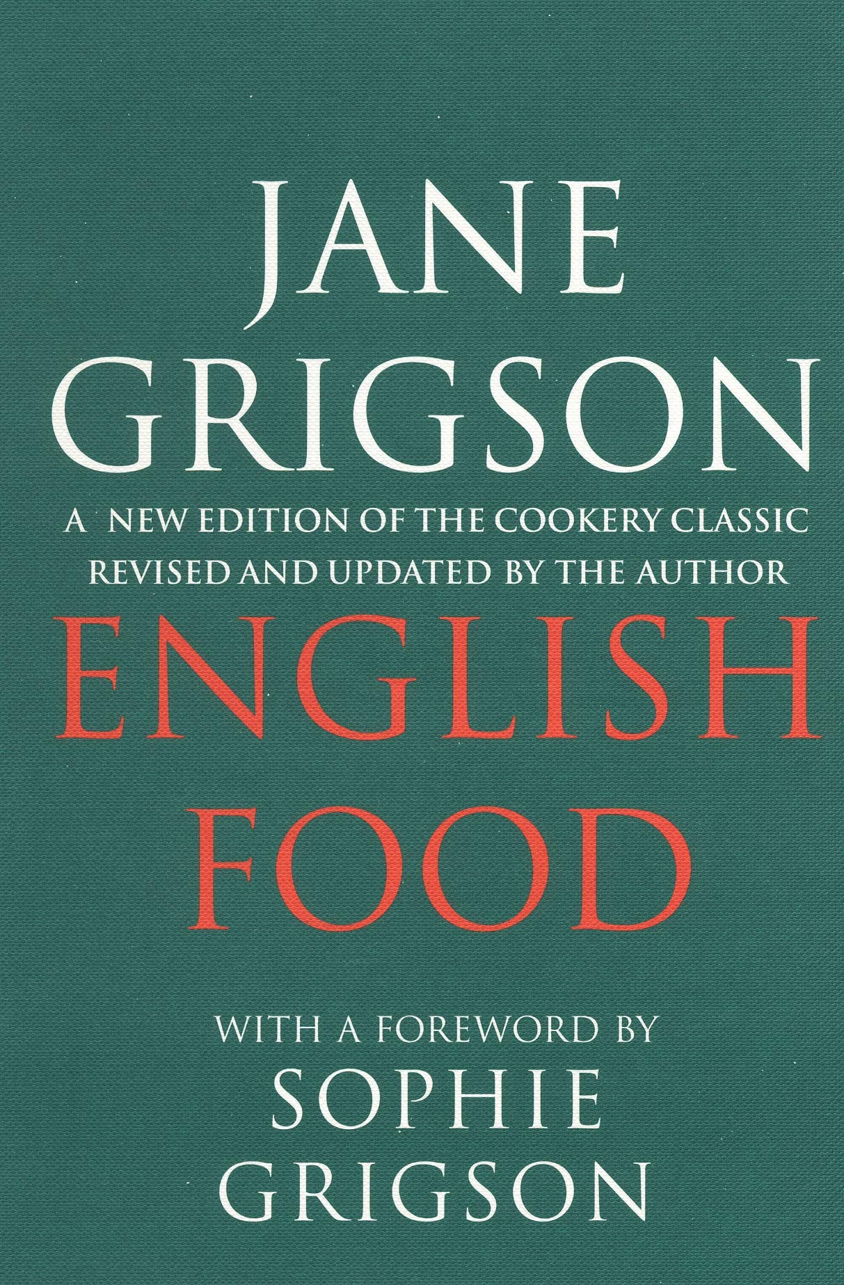 English Food: Amazon.co.uk: Grigson, Jane: 9780091770433: Books