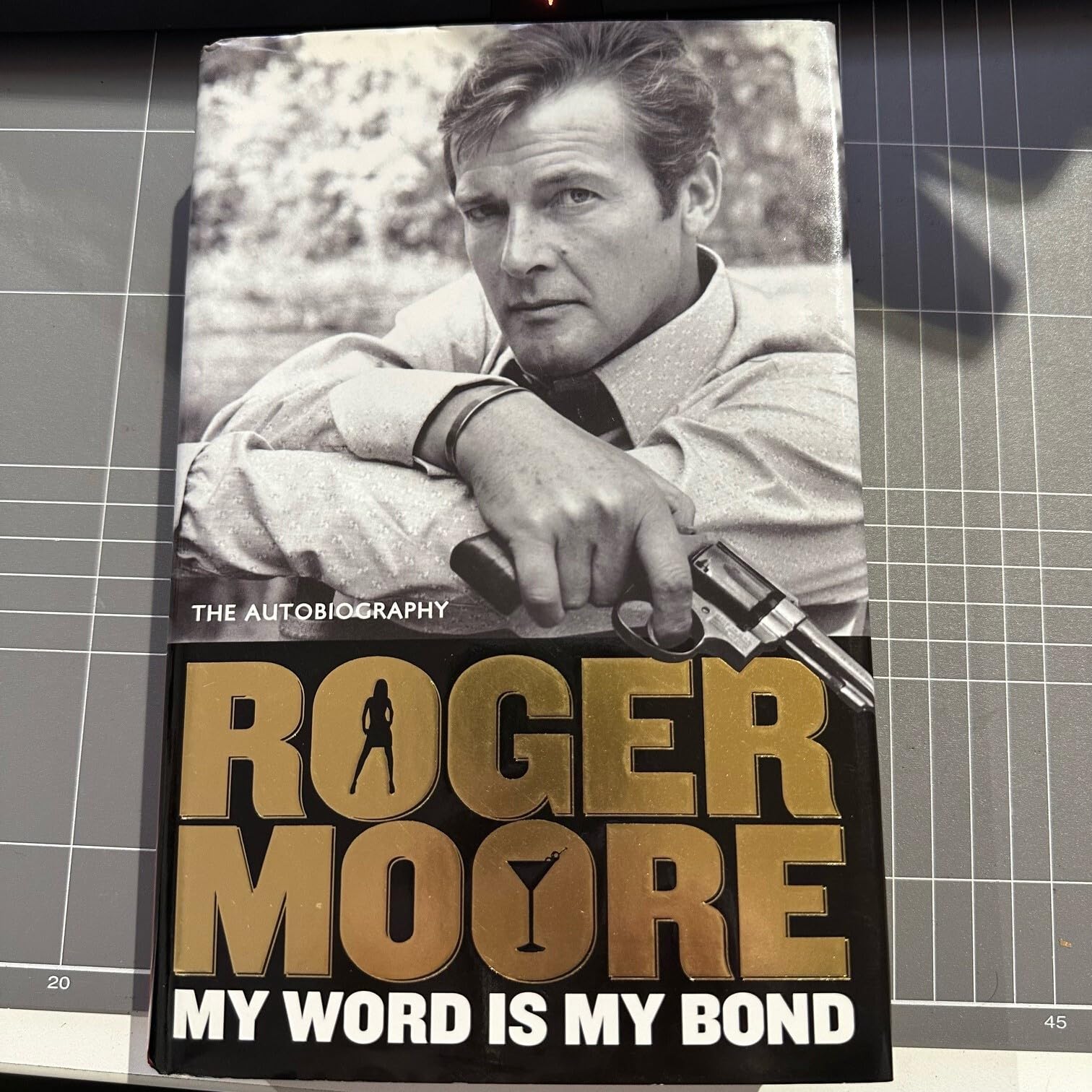 My Word Is My Bond: The Autobiography: Roger Moore: 9780732288716 ...