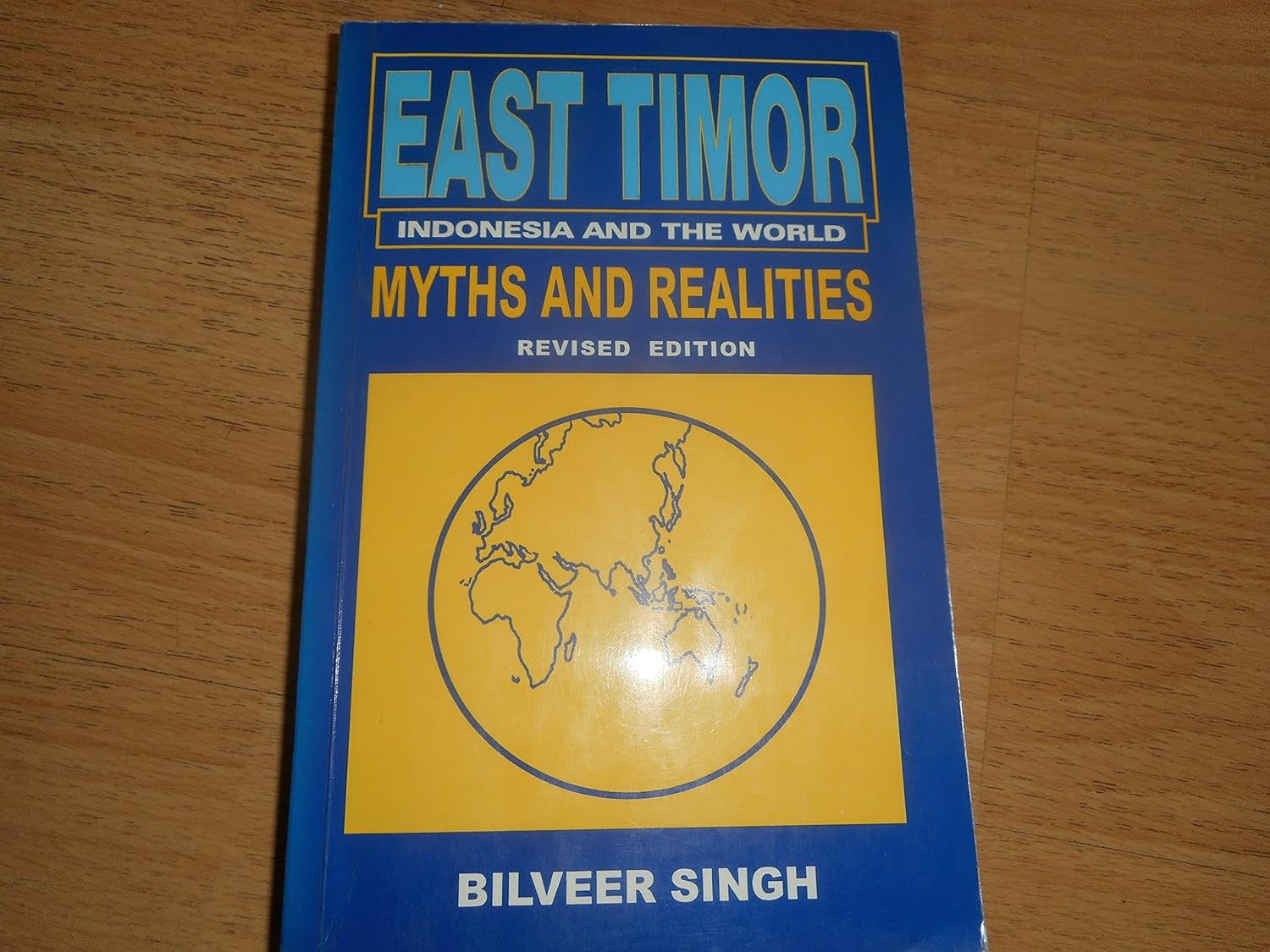 East Timor, Indonesia, and the world: Myths and realities: Singh ...