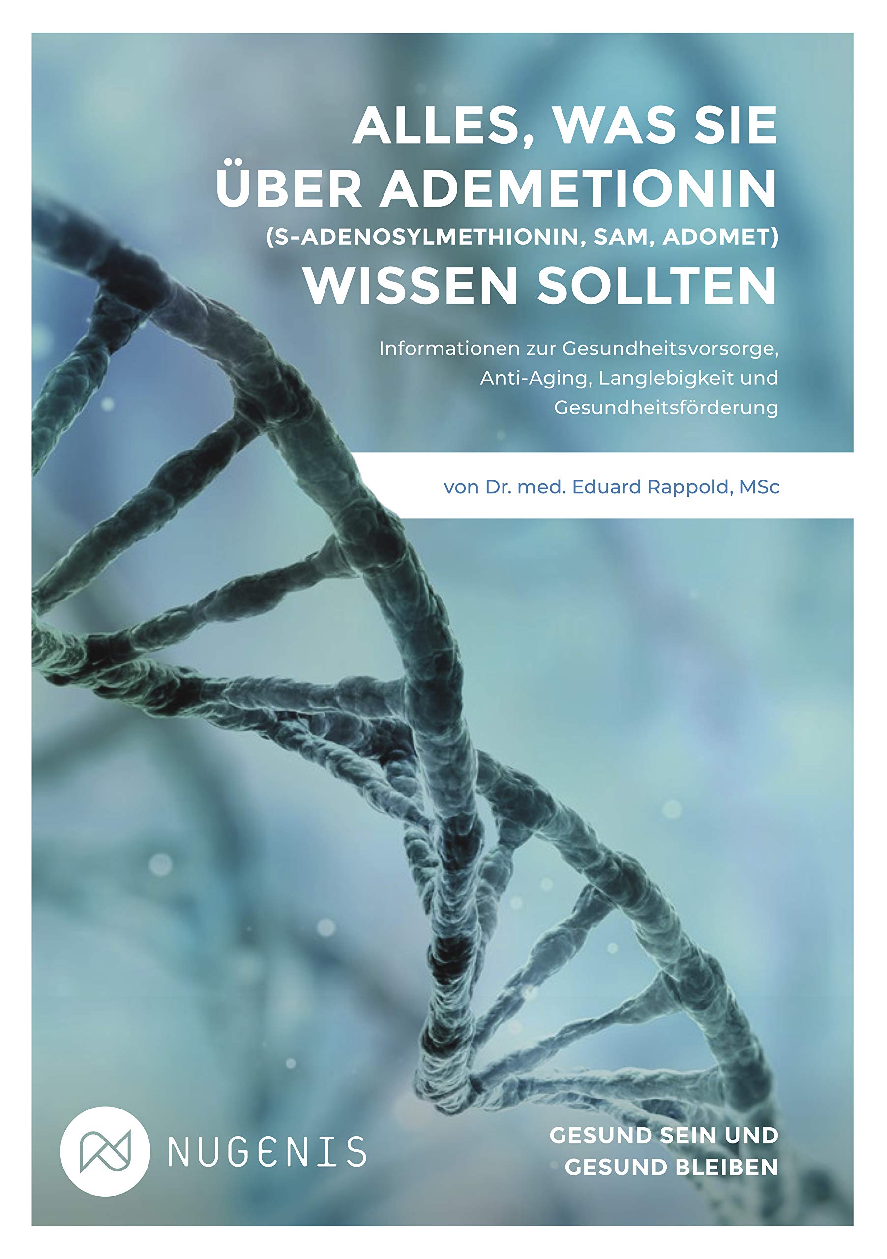 Alles was Sie über Ademetionin wissen sollten : Dr. med. Eduard Rappold ...