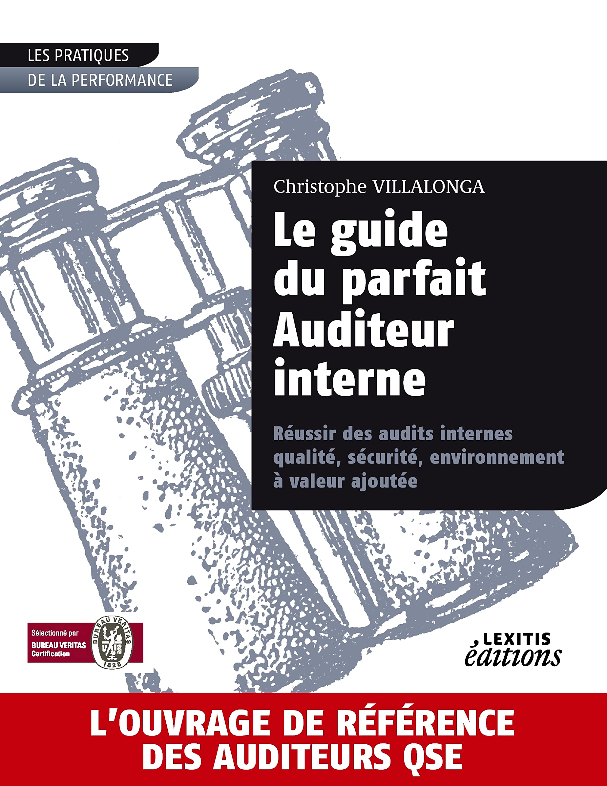 Amazon.fr - Le guide du parfait auditeur interne : réussir des audits ...