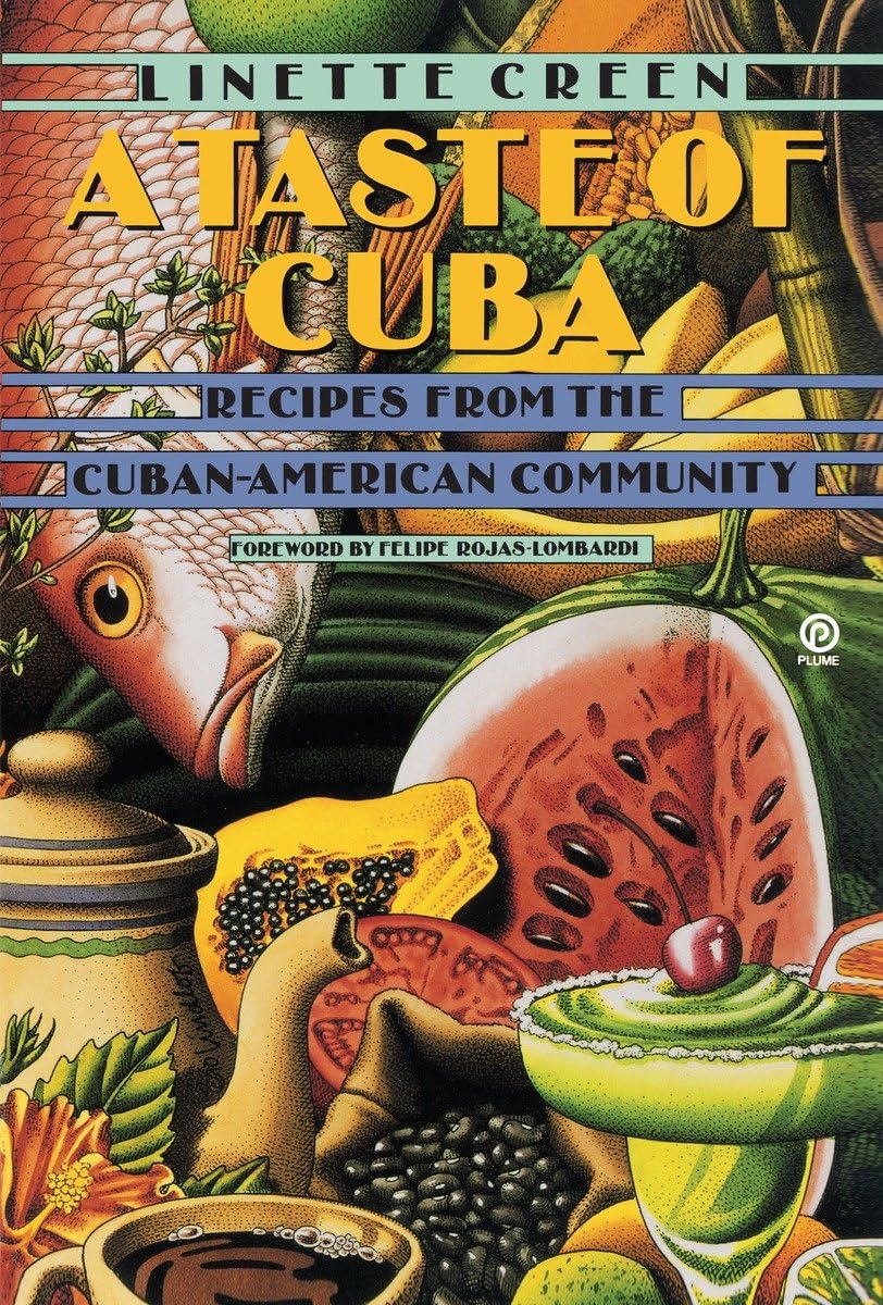 A Taste of Cuba: Recipes From the Cuban-American Community: A Cookbook ...