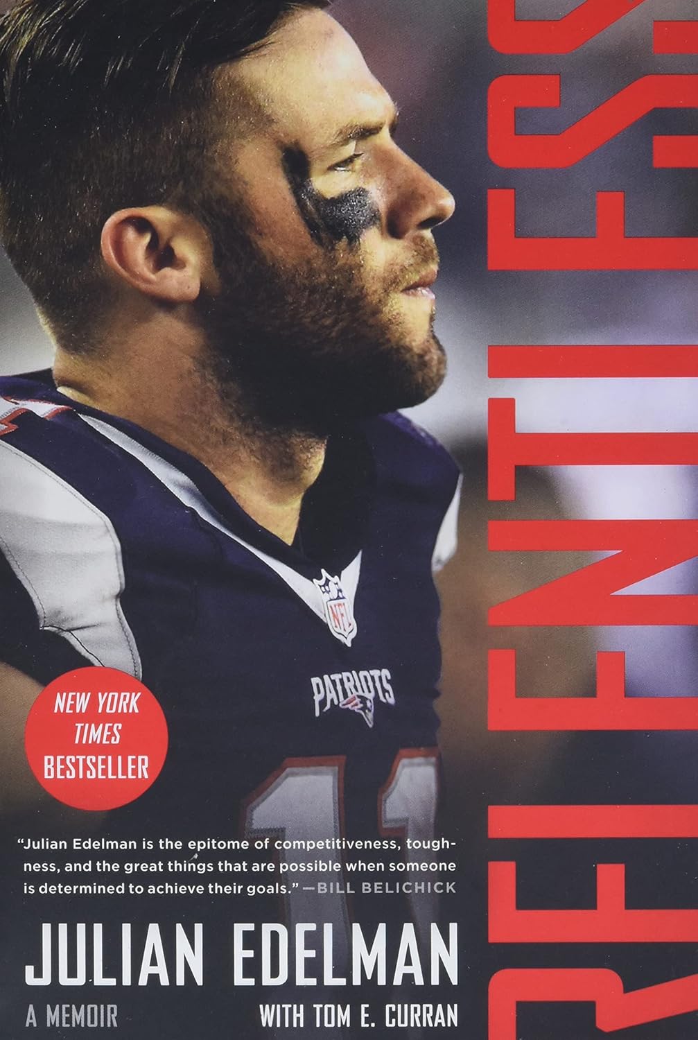 Amazon.com: Relentless: A Memoir: 9780316479868: Edelman, Julian: Books