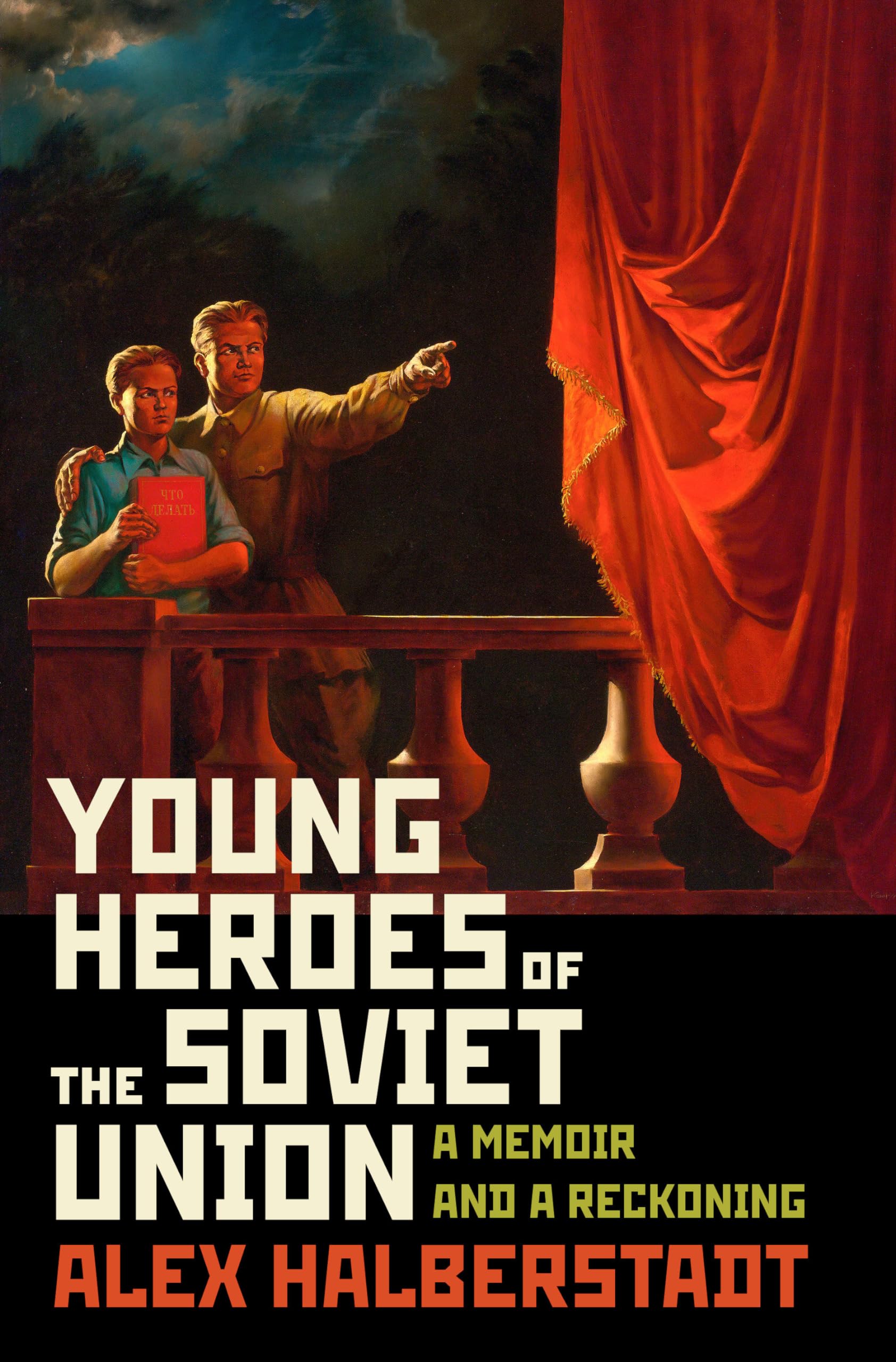 Amazon.com: Young Heroes of the Soviet Union: A Memoir and a Reckoning ...