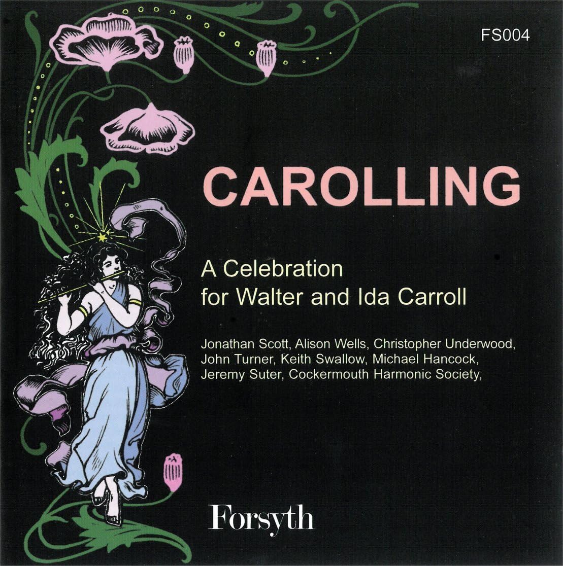 Carolling - A Celebration for Walter and Ida Carroll by Jonathan Scott ...