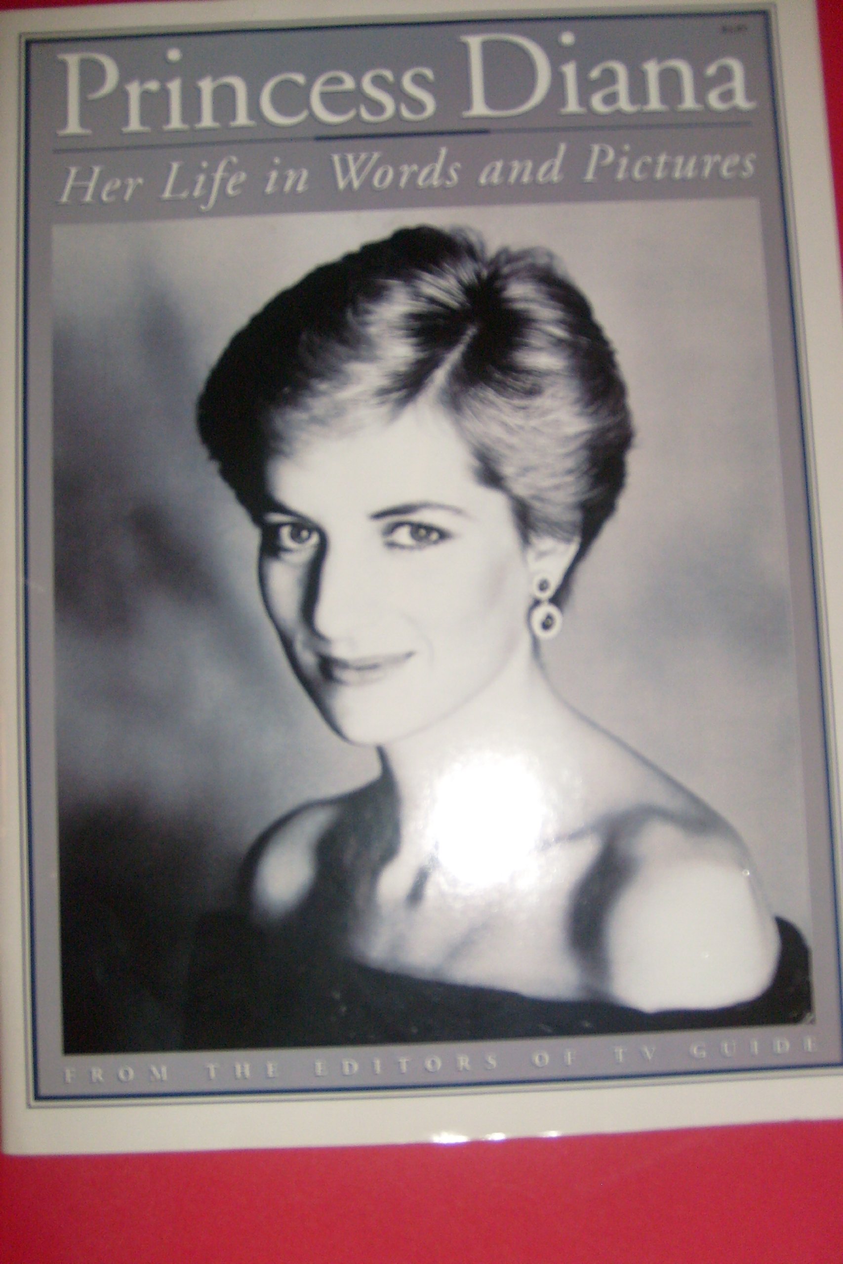 Princess Diana Her Life in Words and Pictures: TV Guide Editors: Amazon ...