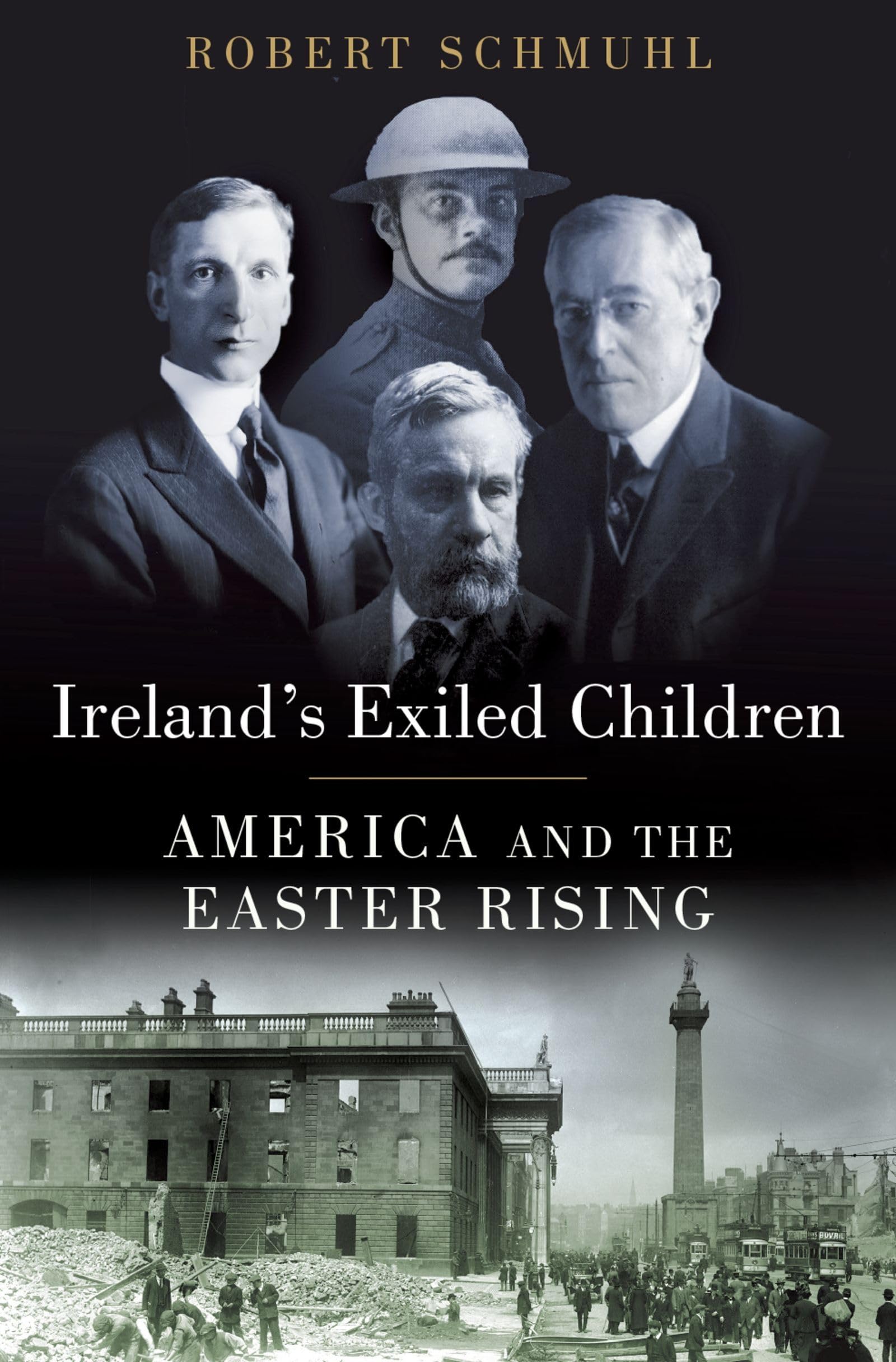 Ireland's Exiled Children: America and the Easter Rising: Schmuhl ...